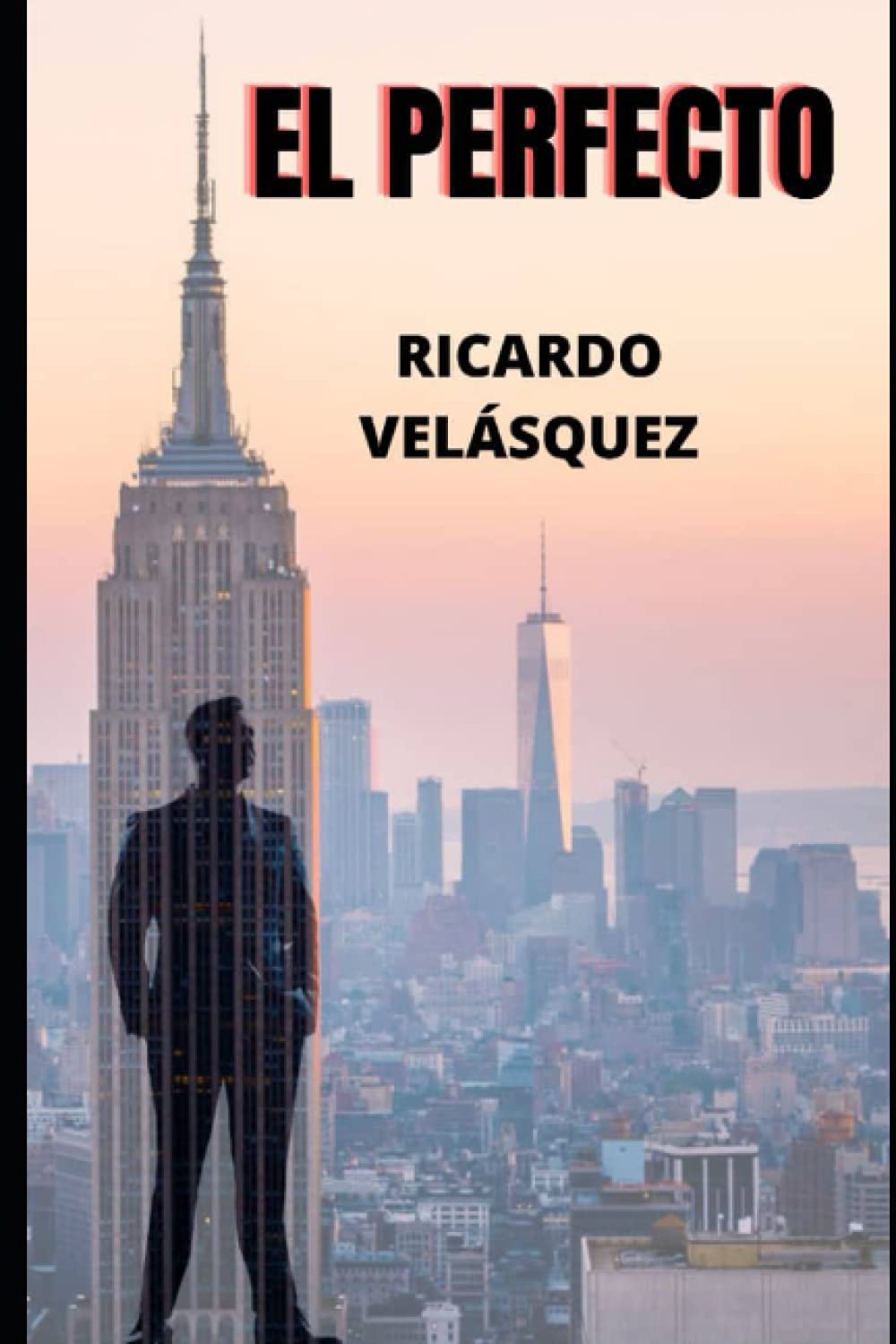 El Perfecto by Ricardo Velásquez | Goodreads