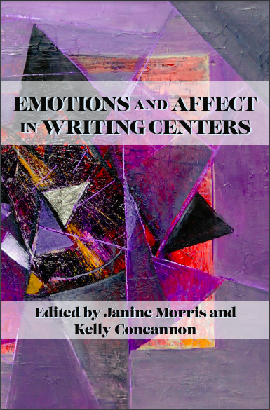Emotions and Affect in Writing Centers by Janine Morris | Goodreads