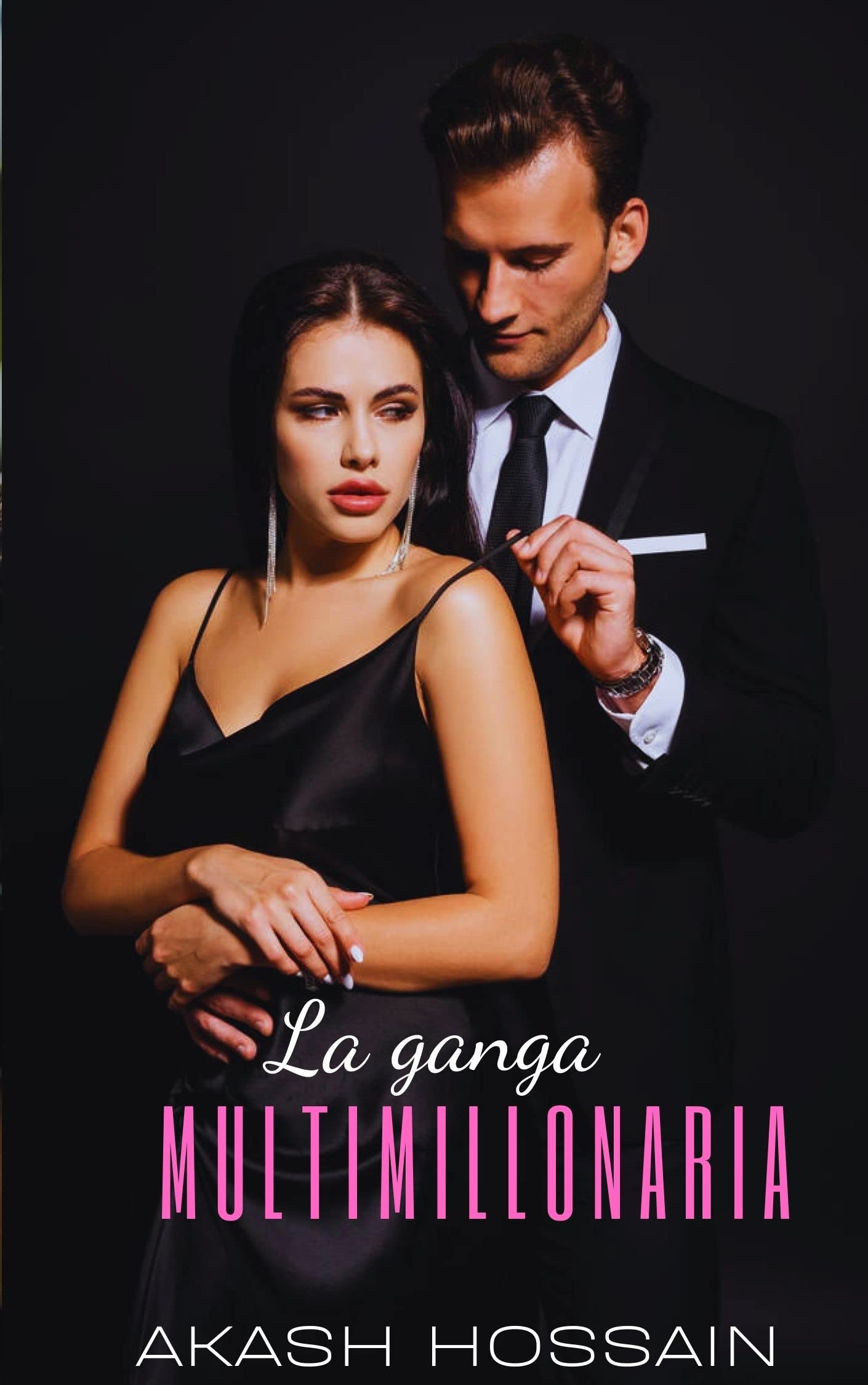 La ganga multimillonaria: Bianca by Akash Hossain | Goodreads