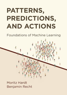 Patterns, Predictions, and Actions: Foundations of Machine Learning by ...