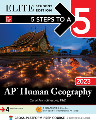 5 Steps to a 5: AP Human Geography 2023 Elite Student Edition by Carol ...