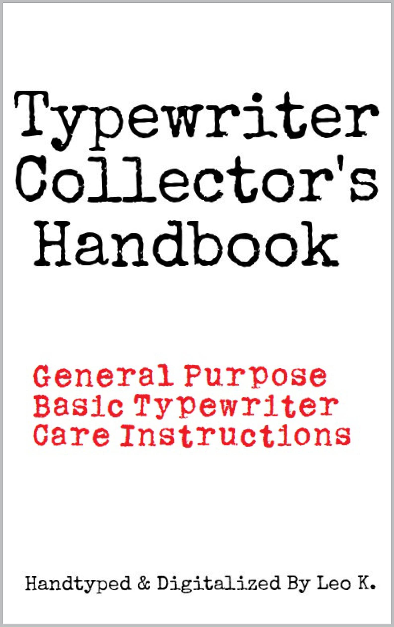 Typewriter Collector's Handbook : General Purpose Basic Typewriter Care ...