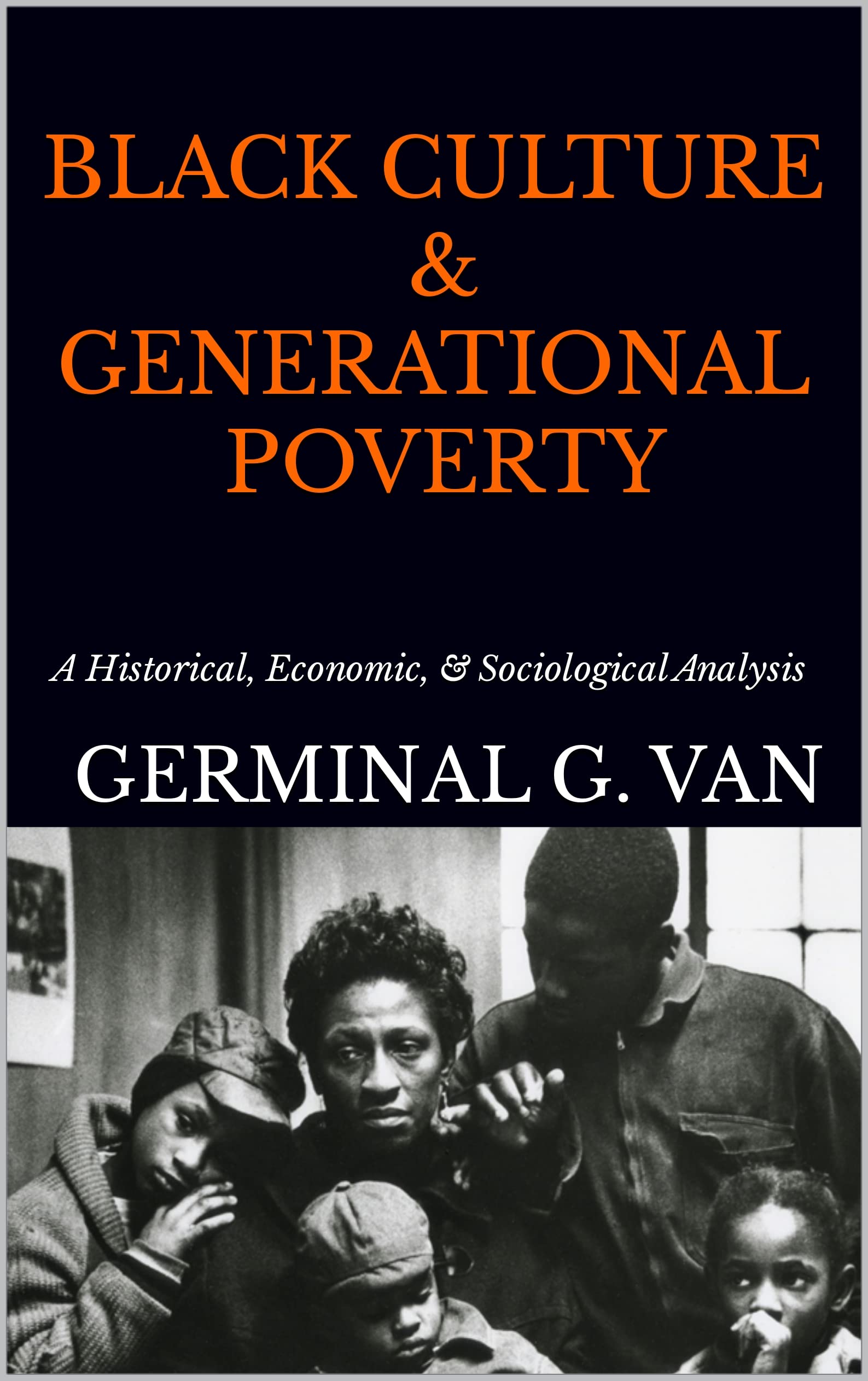 Black Culture & Generational Poverty: A Historical, Economic ...