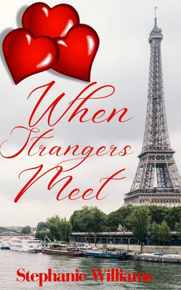 When Strangers Meet by Stephanie Williams | Goodreads