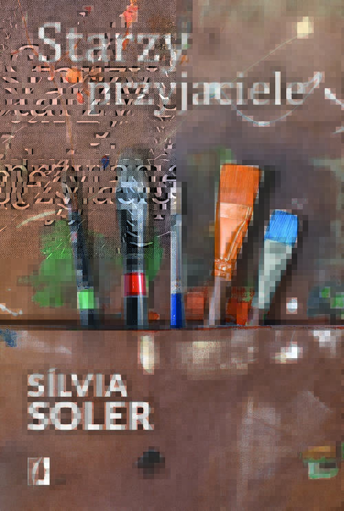 Starzy przyjaciele by Sílvia Soler | Goodreads