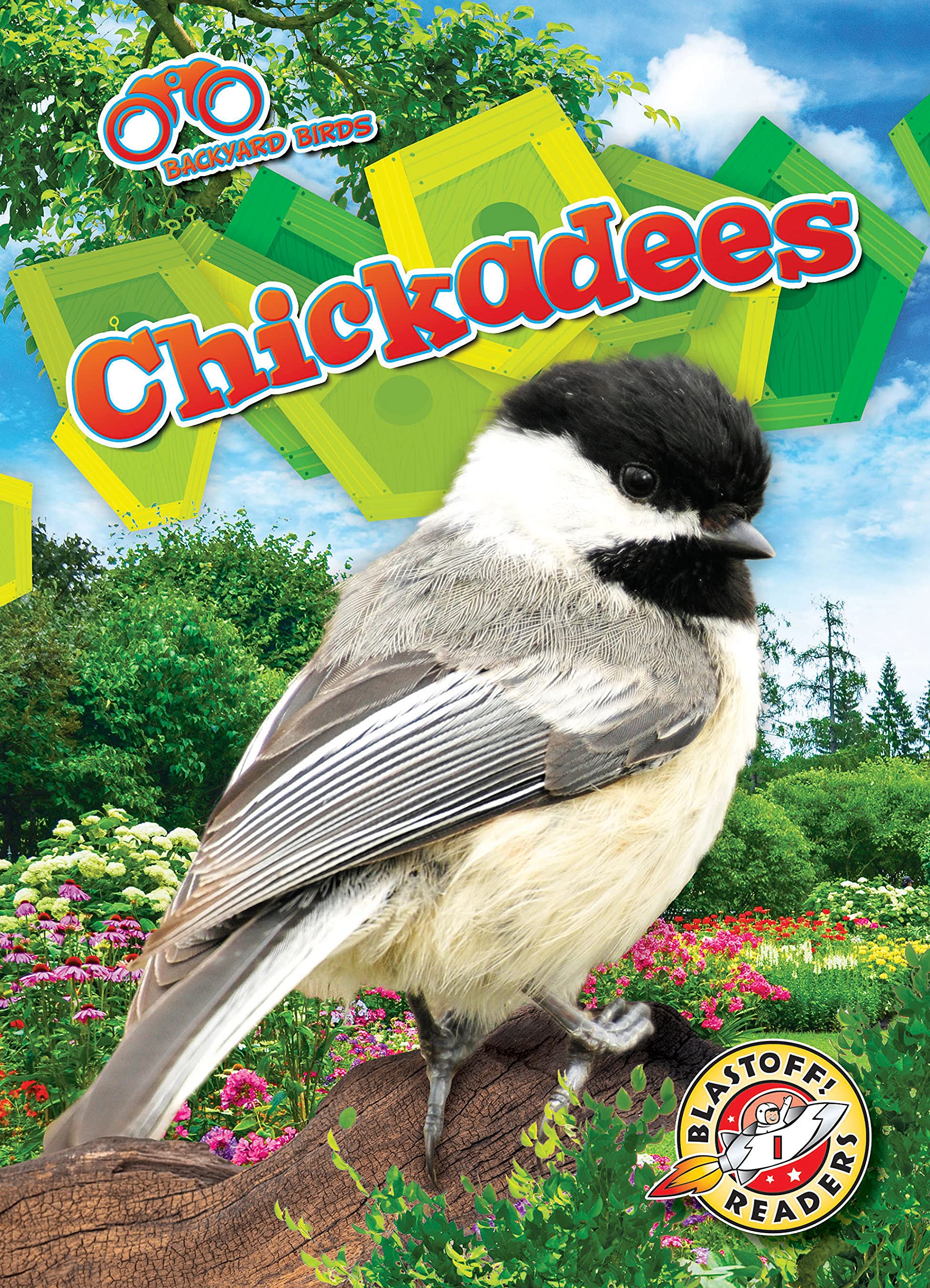 Chickadees (Backyard Birds) by Elizabeth Neuenfeldt | Goodreads