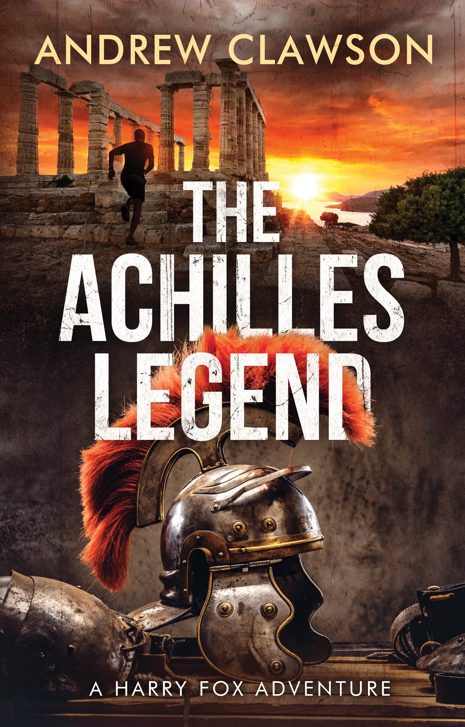 The Achilles Legend (Harry Fox #4) by Andrew Clawson | Goodreads
