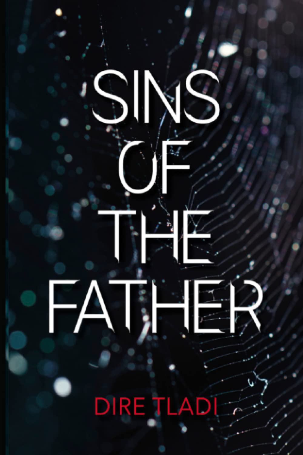 Sins of the Father by Dire Tladi | Goodreads