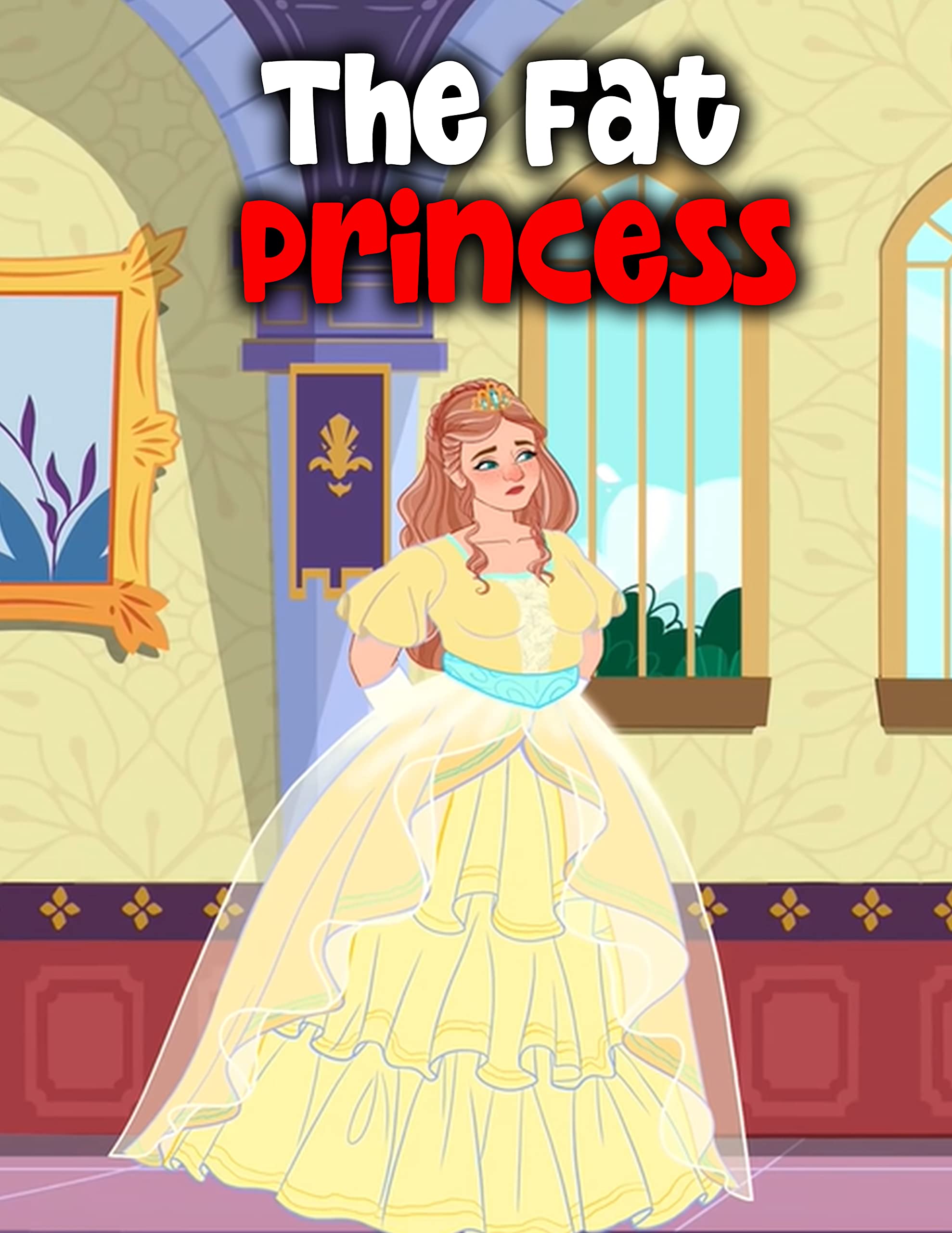 The Fat Princess: bedtime stories for kids by Ron Jonson Jack | Goodreads