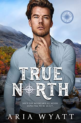 True North (Compass #1) by Aria Wyatt | Goodreads