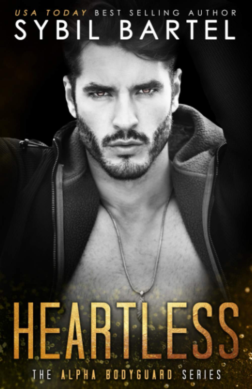 Heartless (The Alpha Bodyguard Series) by Sybil Bartel | Goodreads