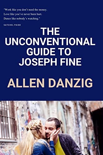 The Unconventional Guide to Joseph Fine by Allen Danzig | Goodreads