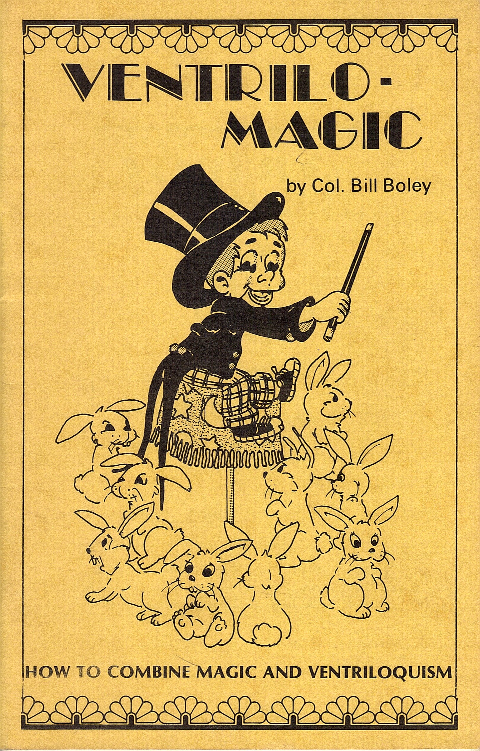 Ventrilo-Magic: How to Combine Magic and Ventriloquism by Bill Boley ...