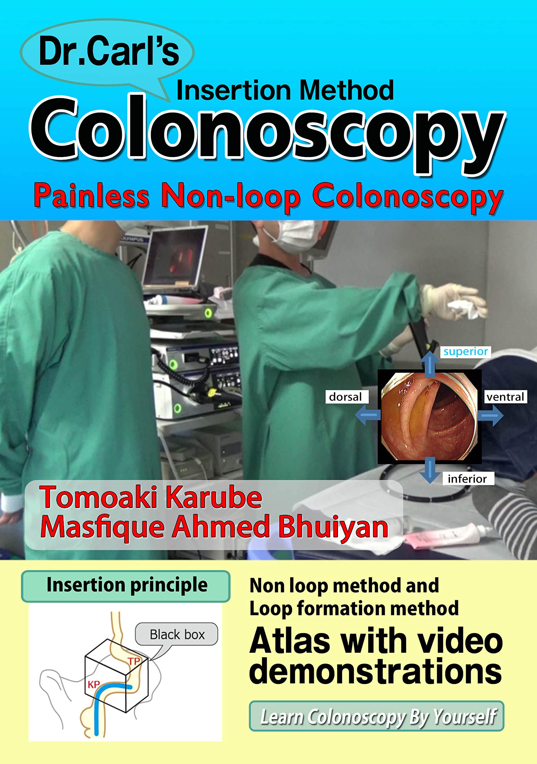Dr. Carl's Colonoscopy insertion method by Tomoaki Karube | Goodreads