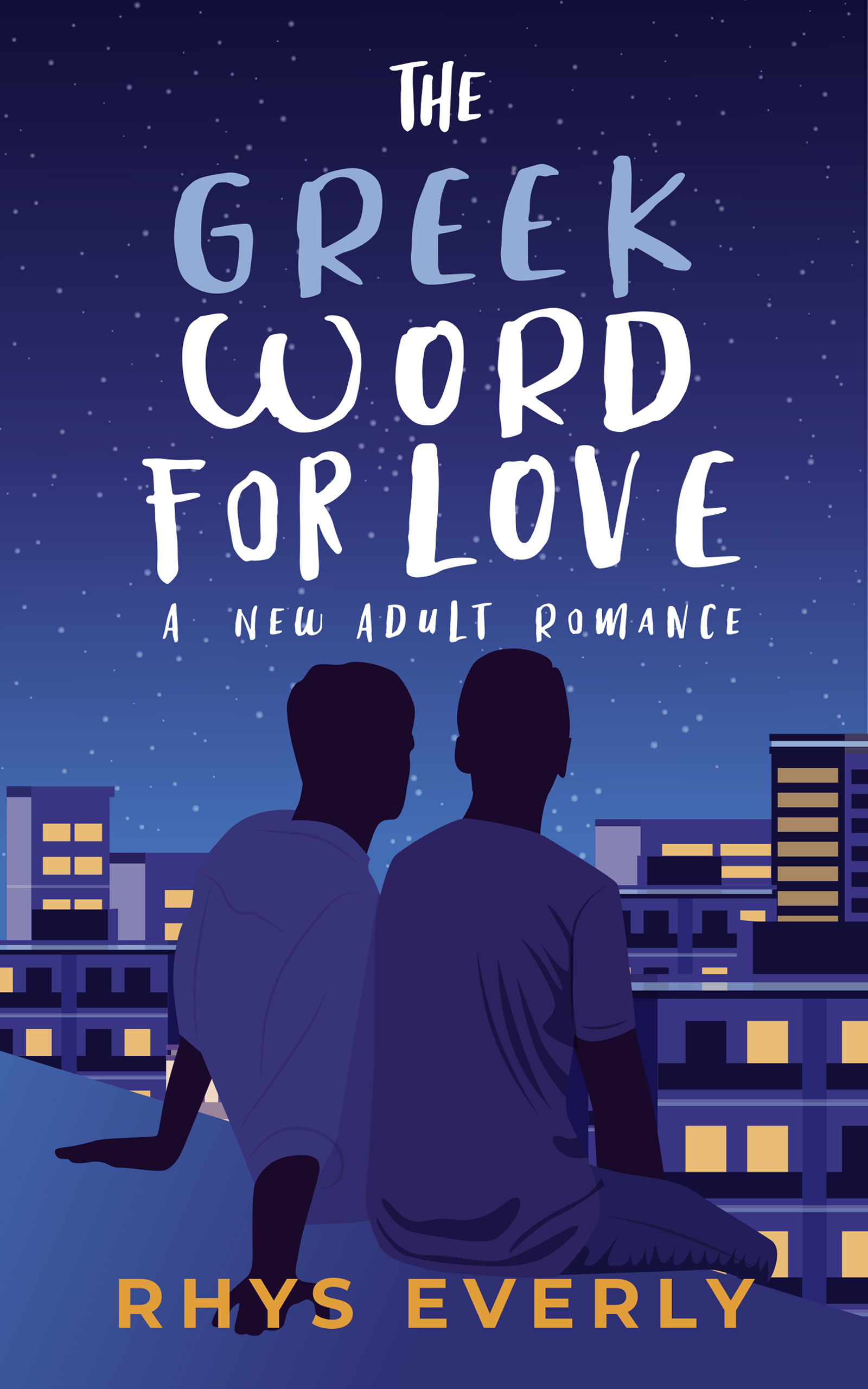 The Greek Word For Love By Rhys Everly Goodreads