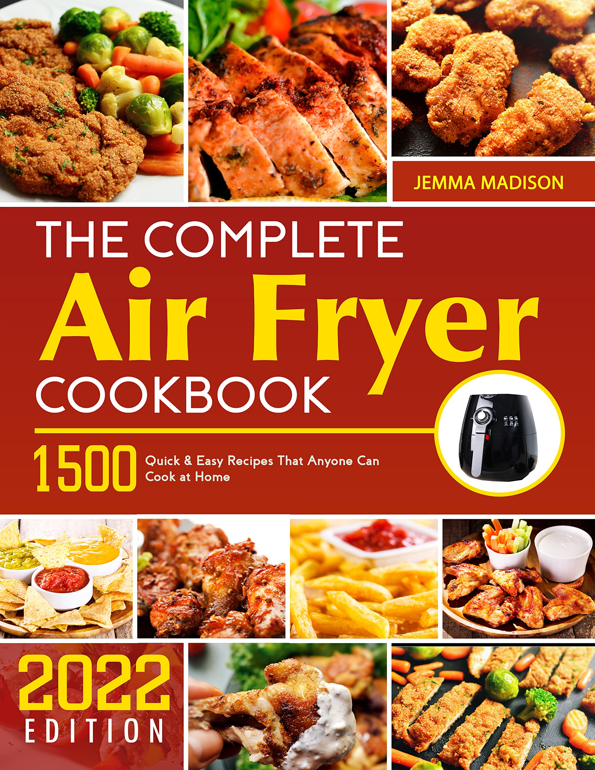 The Complete Air Fryer Cookbook: 1500 Quick & Easy Recipes That Anyone ...