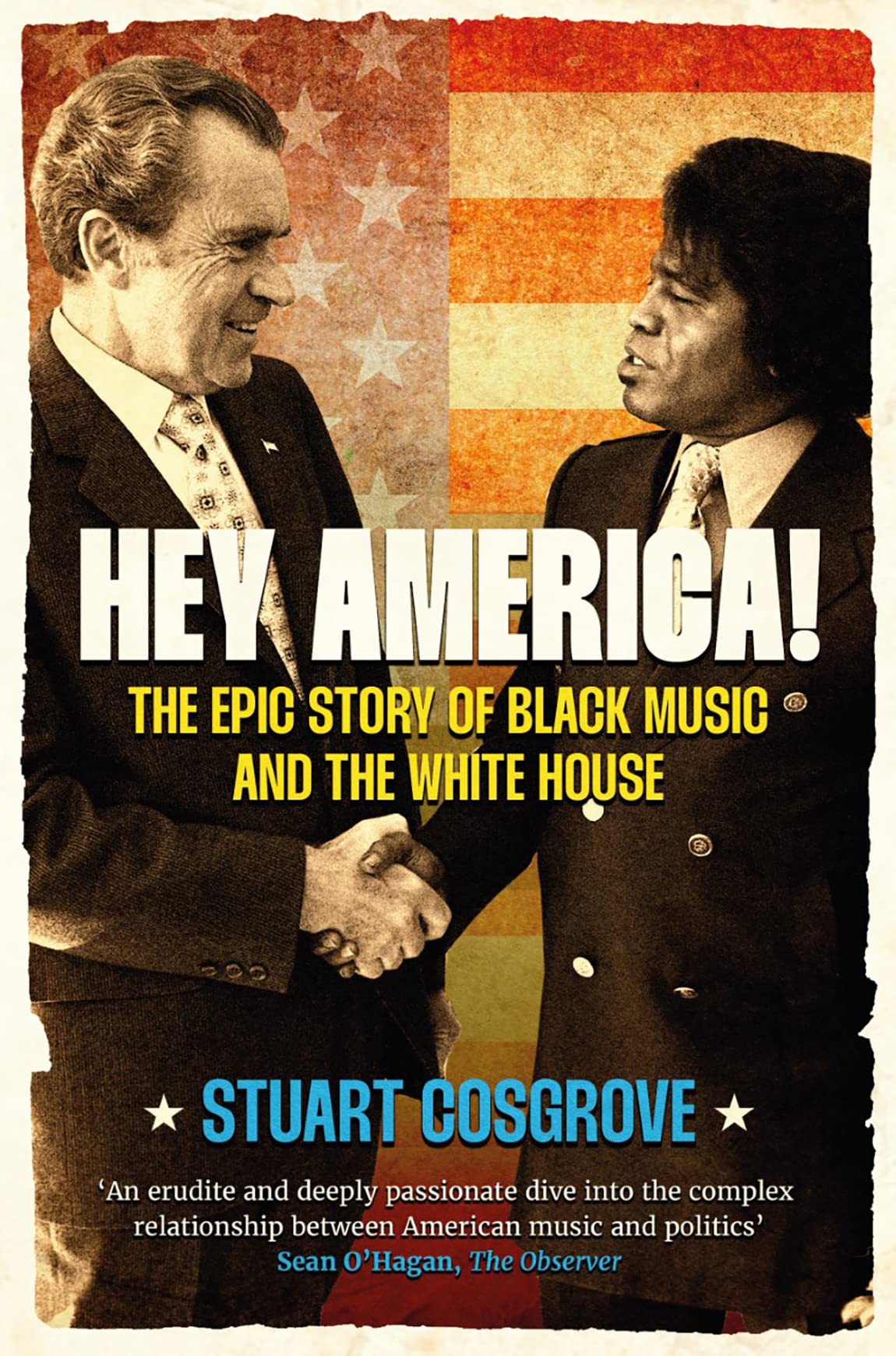 Hey America!: The Epic Story of Black Music and the White House by ...