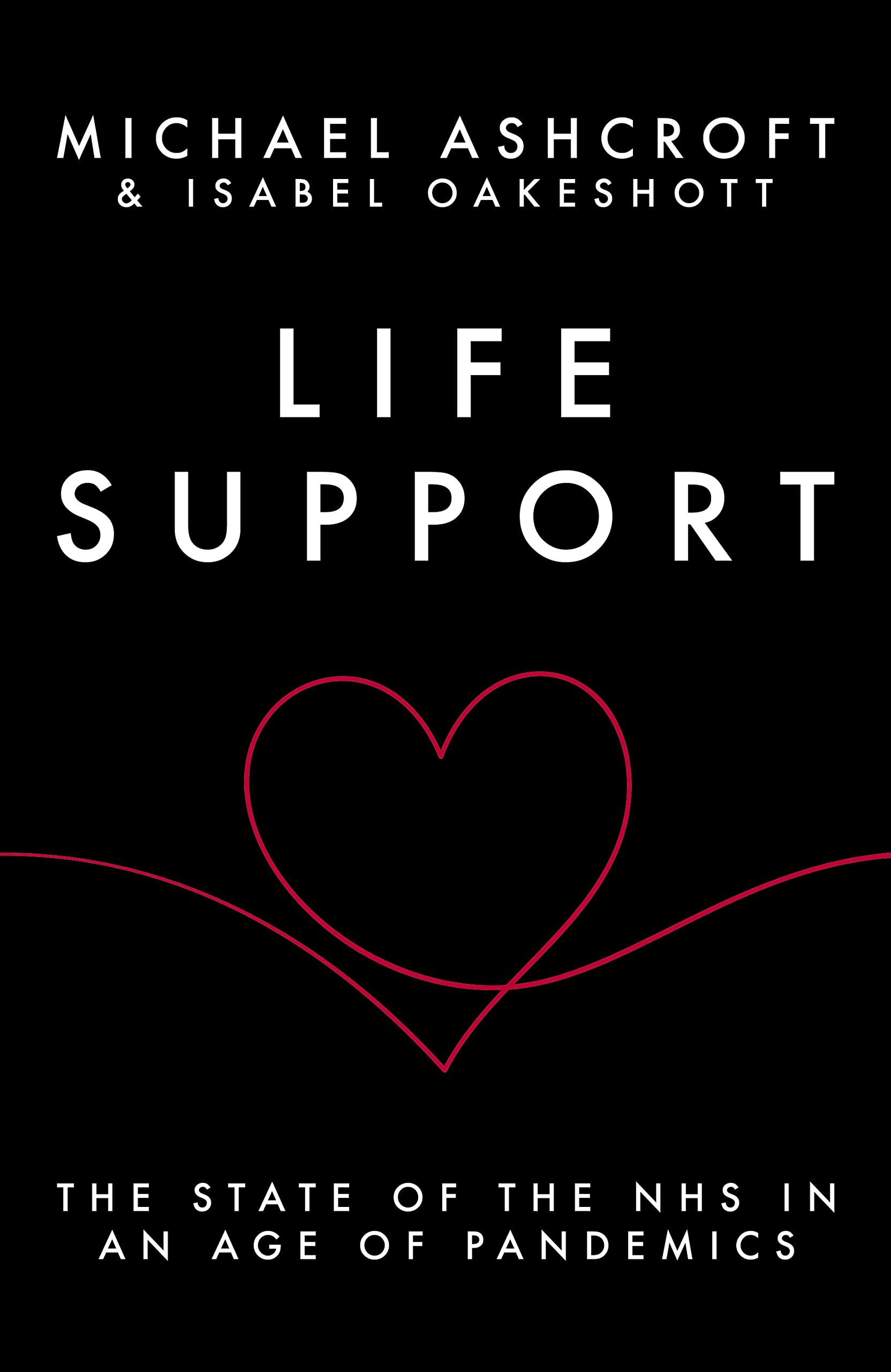 Life Support: The state of the NHS in an age of pandemics by Michael ...