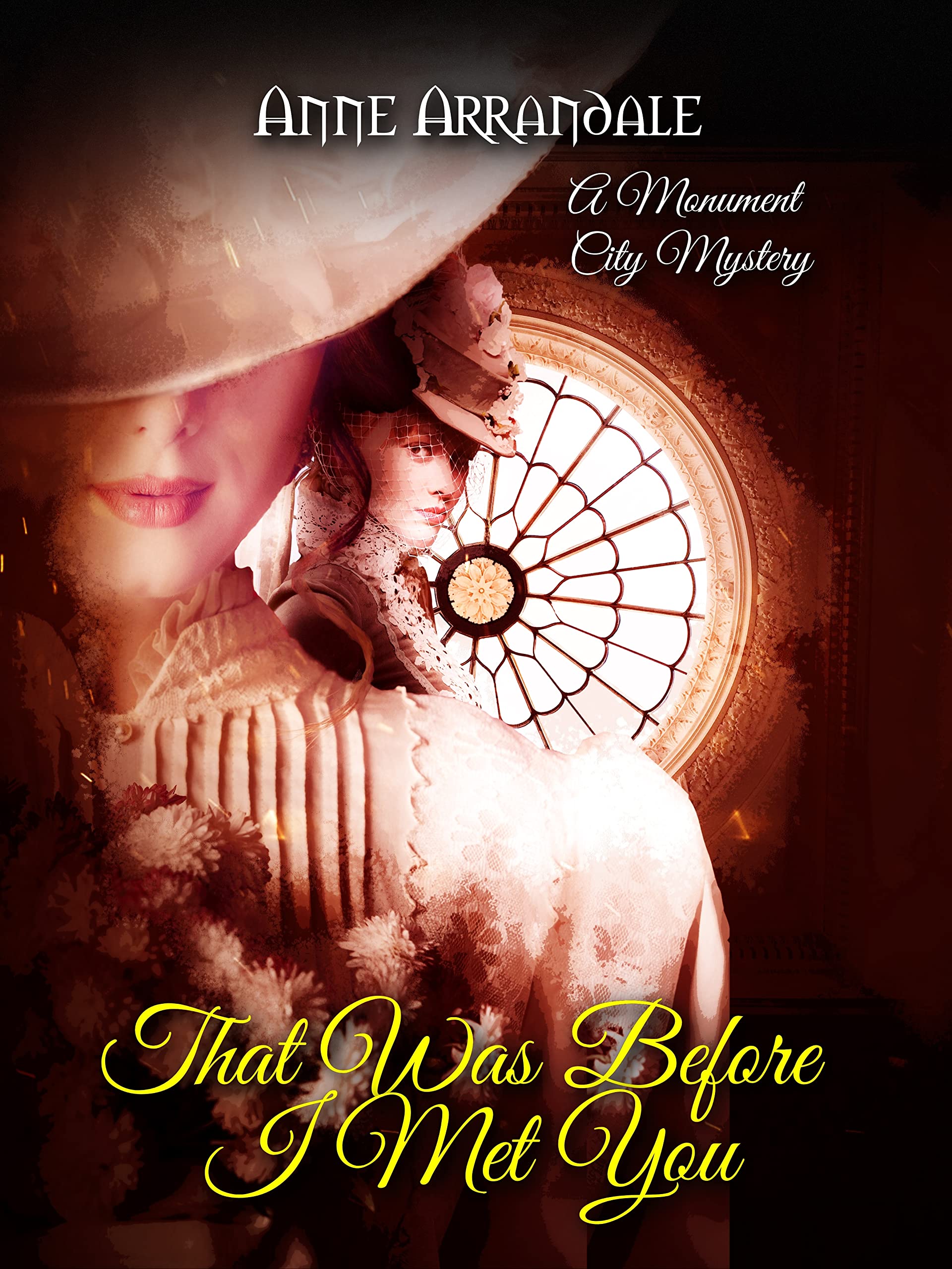 That Was Before I Met You by Anne Arrandale | Goodreads