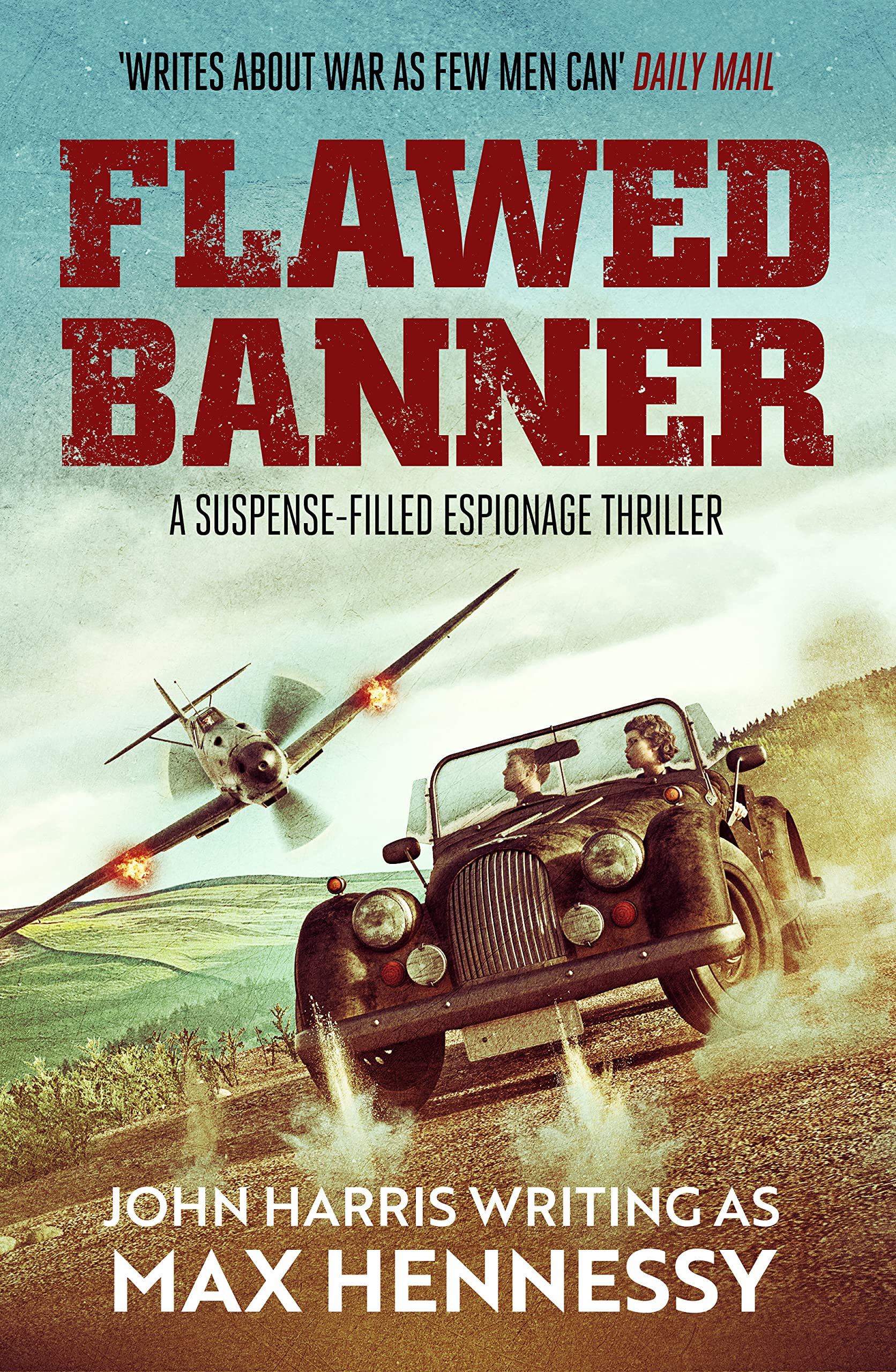 Flawed Banner (The Shadows of War Collection, #3) by Max Hennessy ...