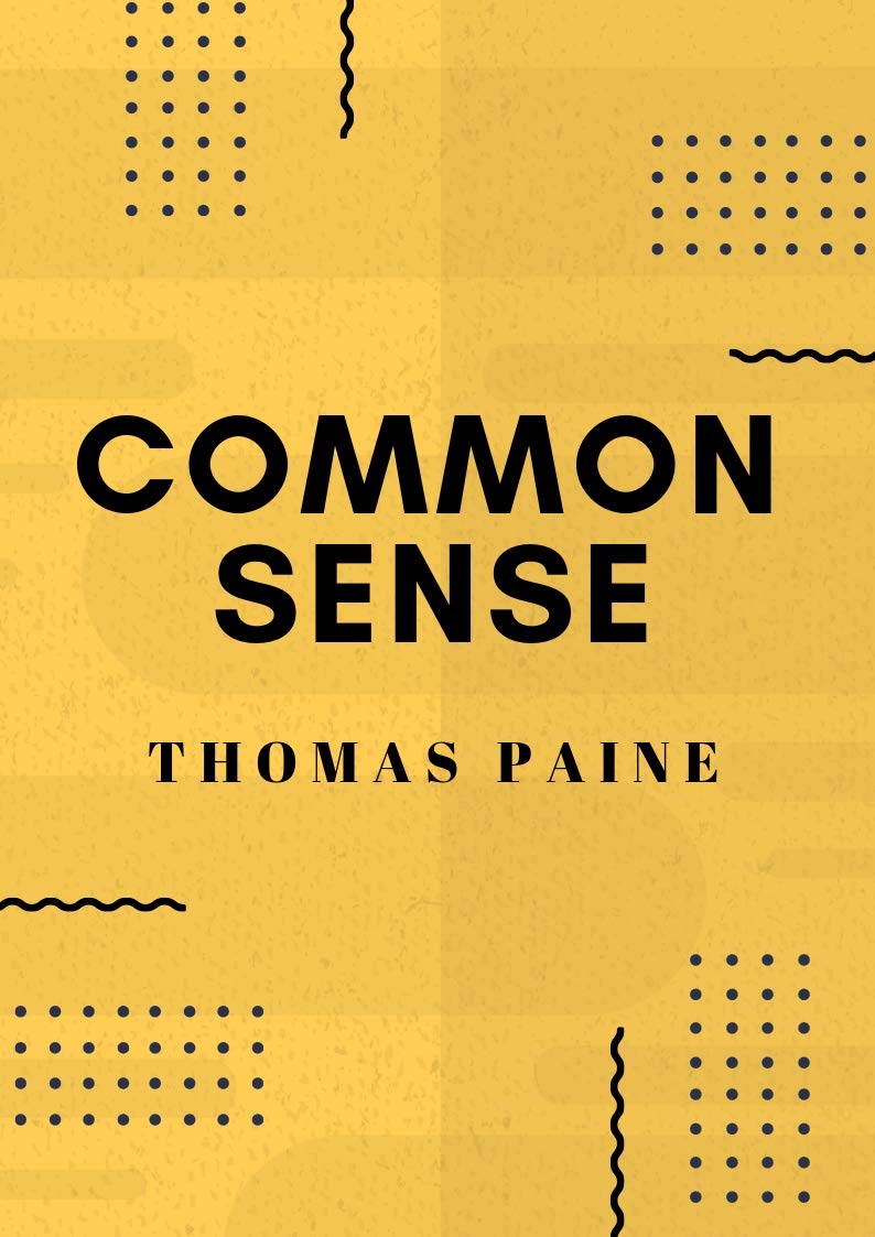 Common Sense (Annotated) by Thomas Paine | Goodreads