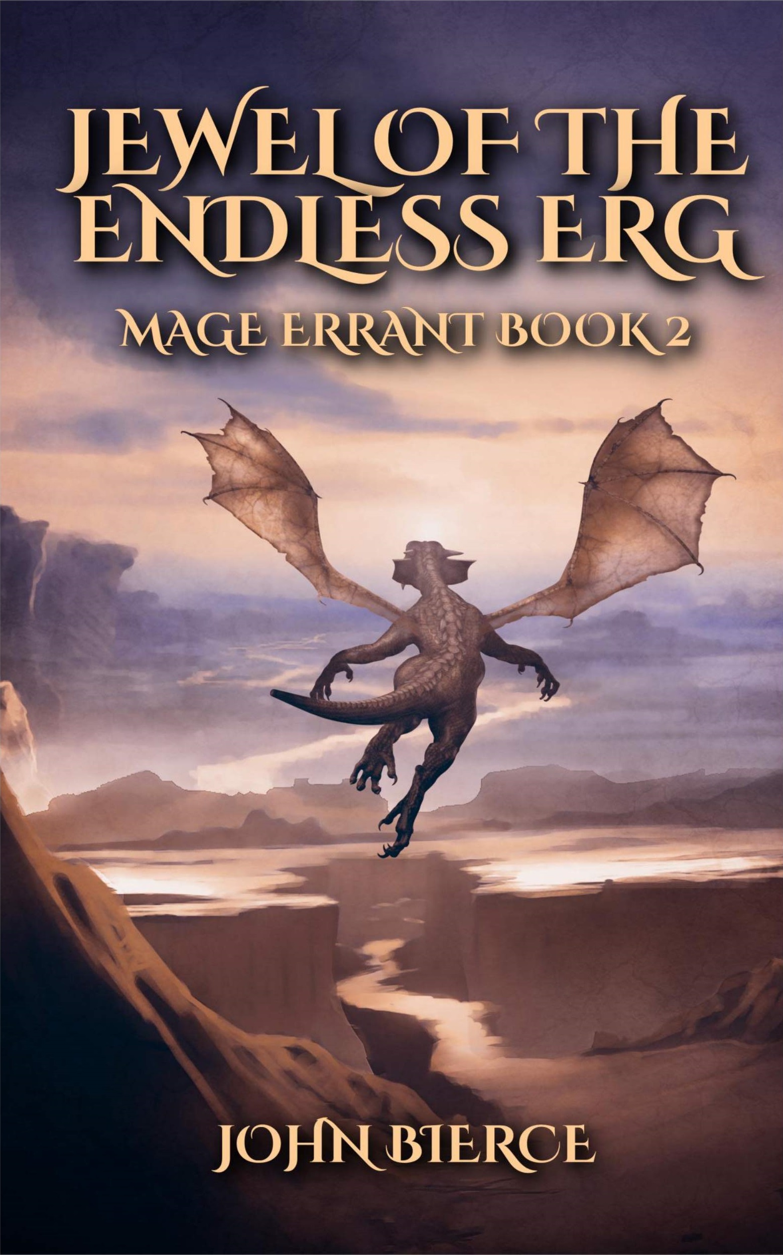 Jewel of the Endless Erg (Mage Errant #2) by John Bierce | Goodreads