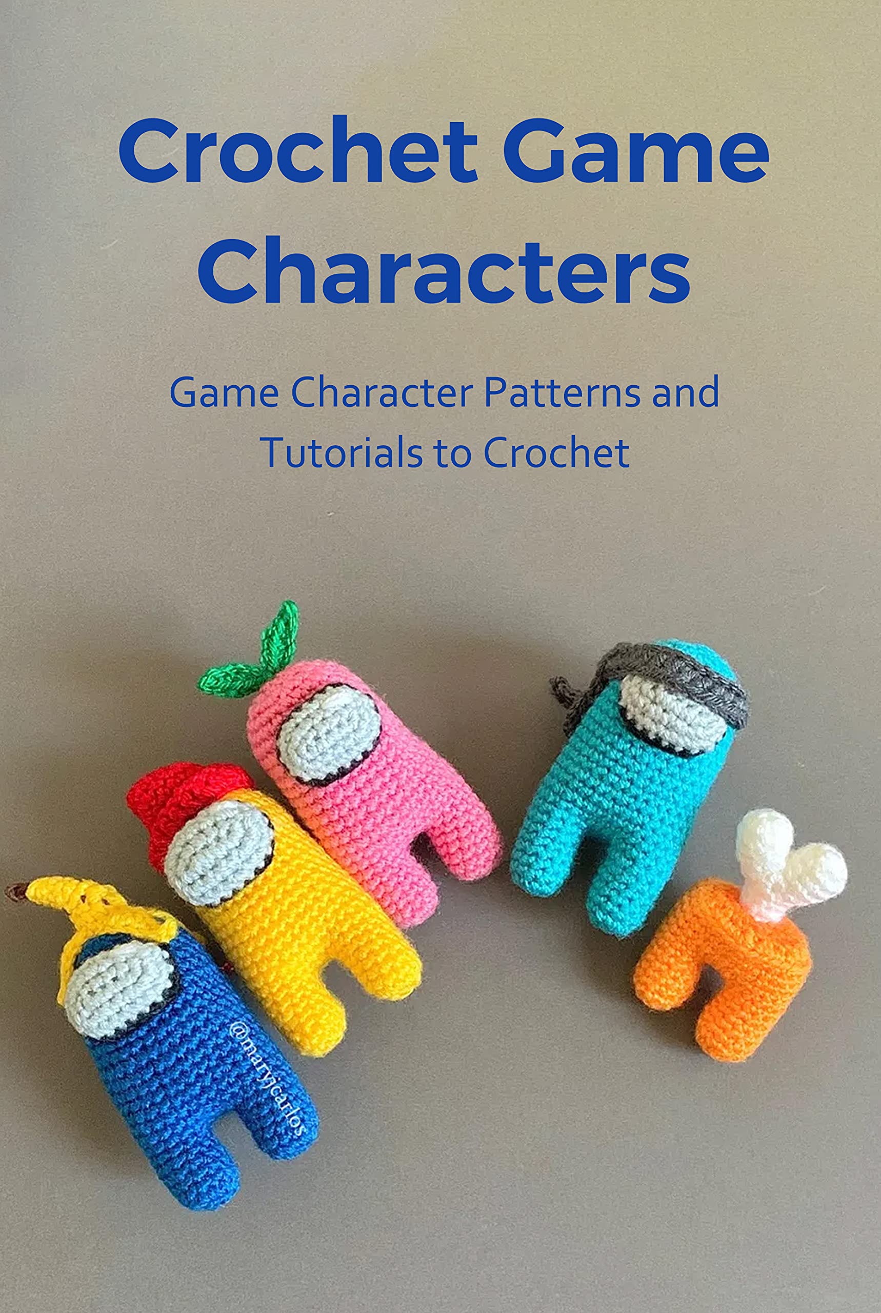 Crochet Game Characters: Game Character Patterns and Tutorials to ...