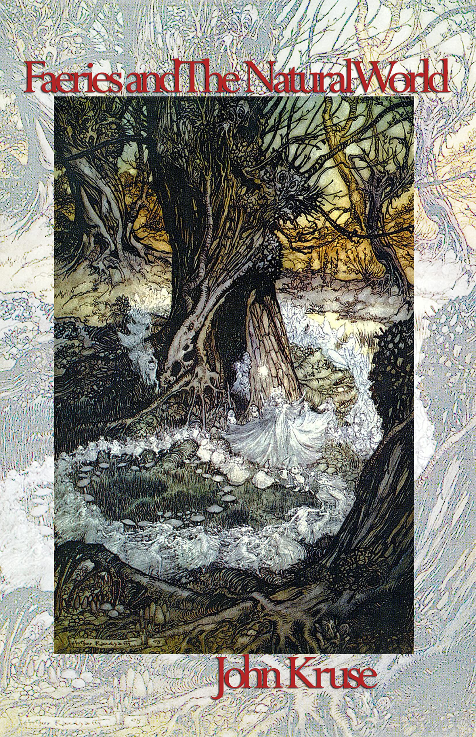 Faeries and the Natural World (Faery Book 7) by John Kruse | Goodreads