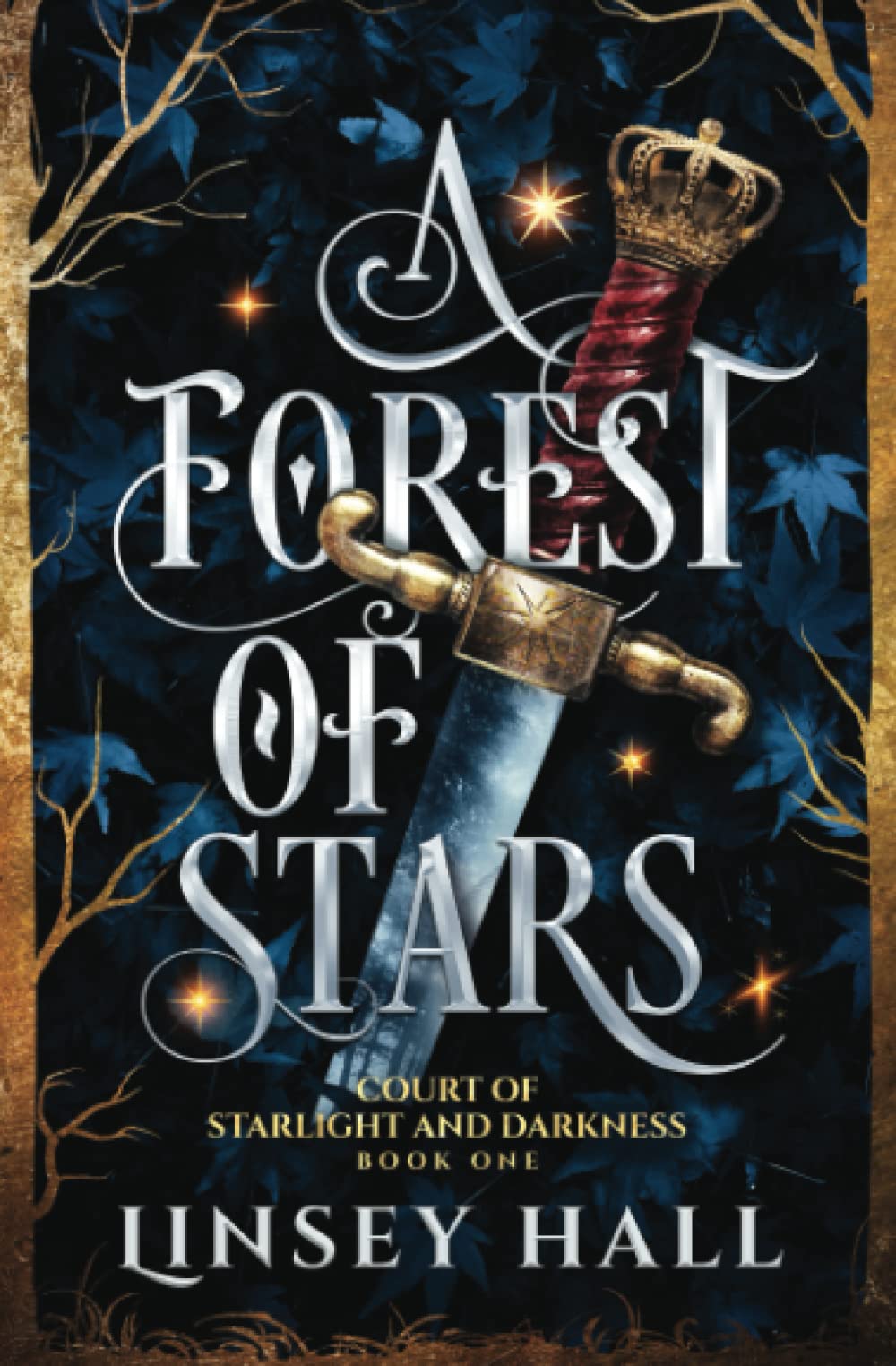 A Forest of Stars (Court of Starlight and Darkness) by Linsey Hall ...