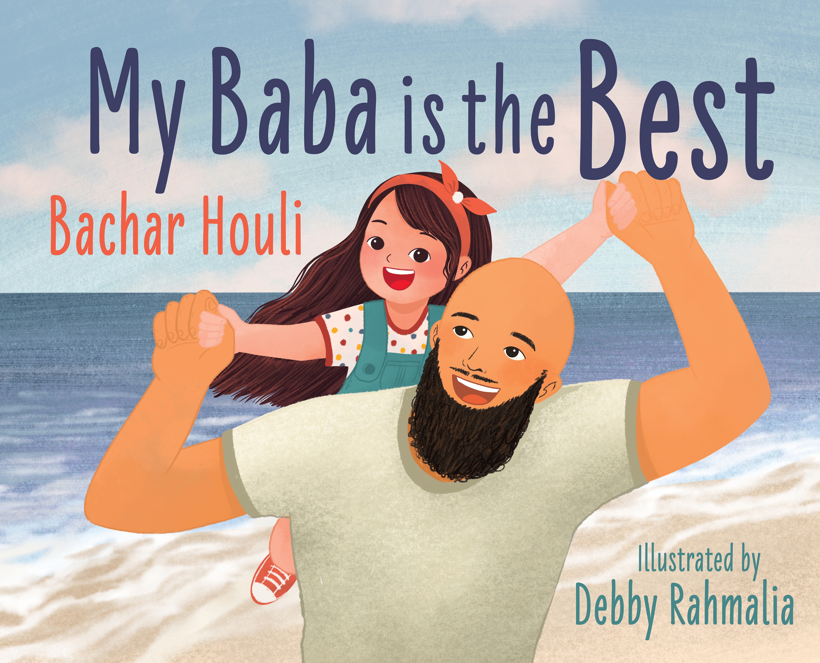 My Baba is the Best by Bachar Houli | Goodreads