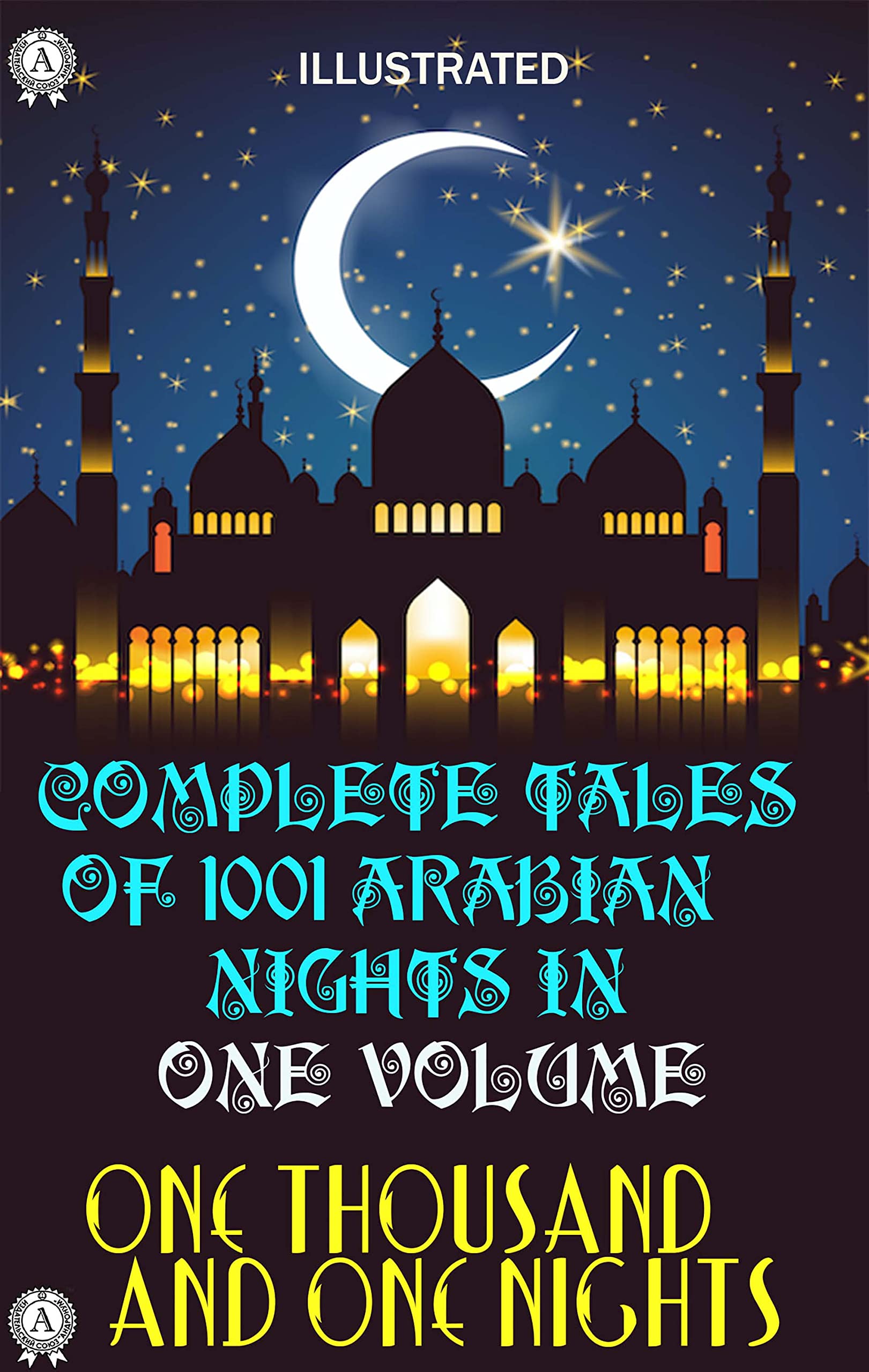 One Thousand and One Nights: Complete tales of 1001 Arabian Nights in ...