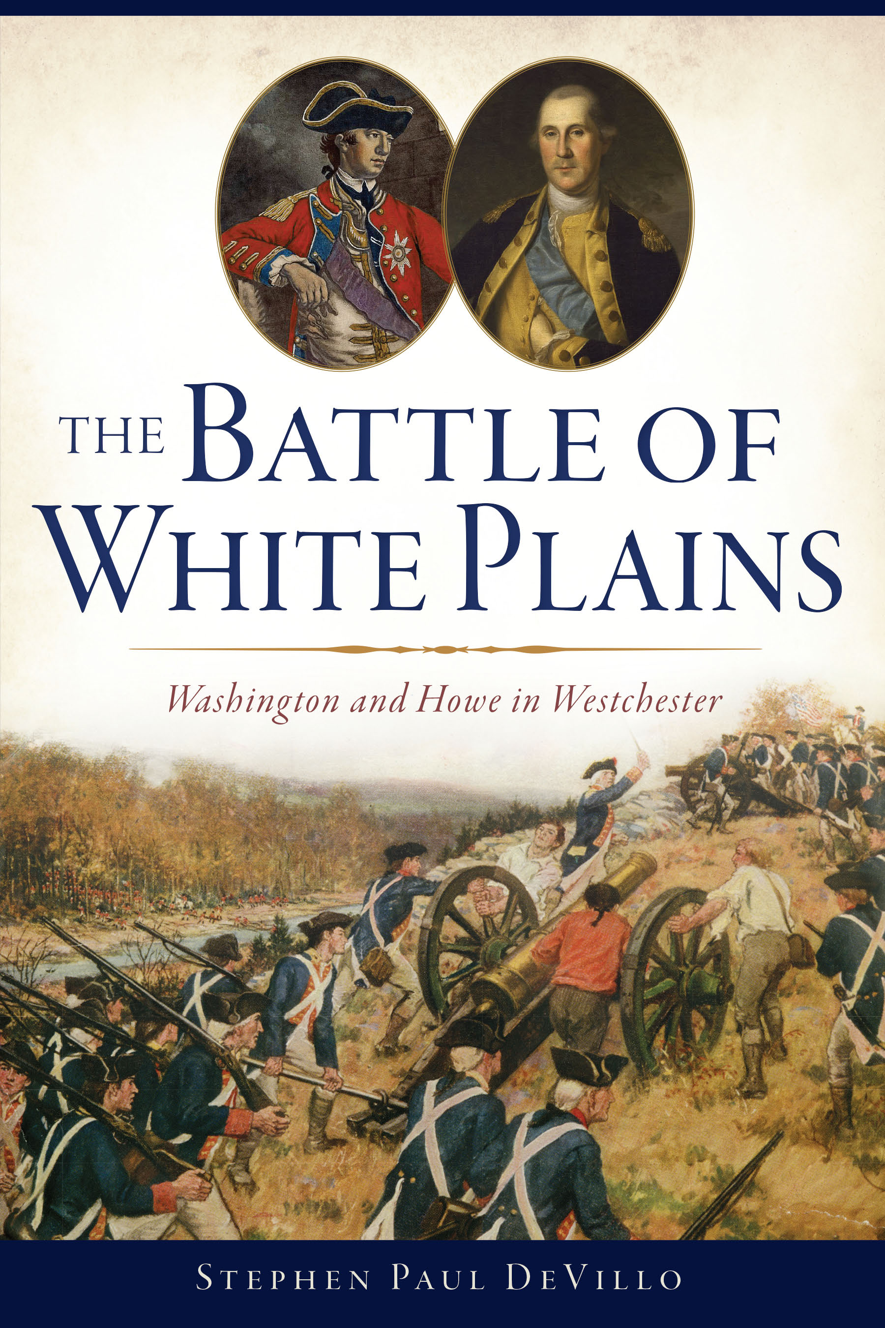 The Battle of White Plains: Washington and Howe in Westchester by ...