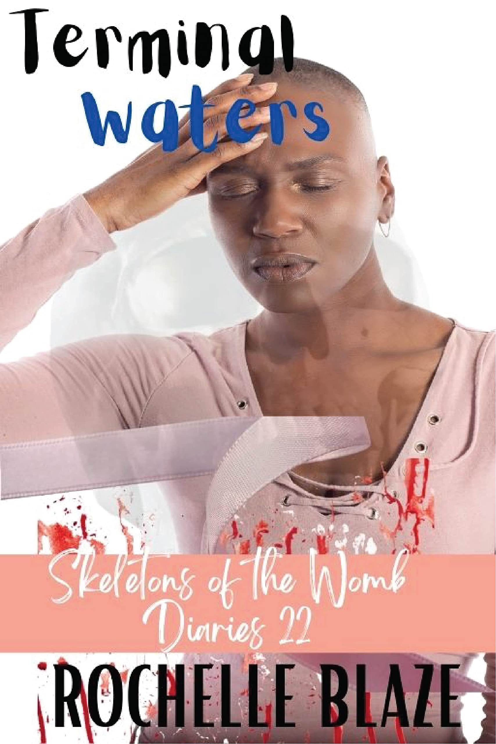 Terminal Waters by Rochelle Blaze | Goodreads