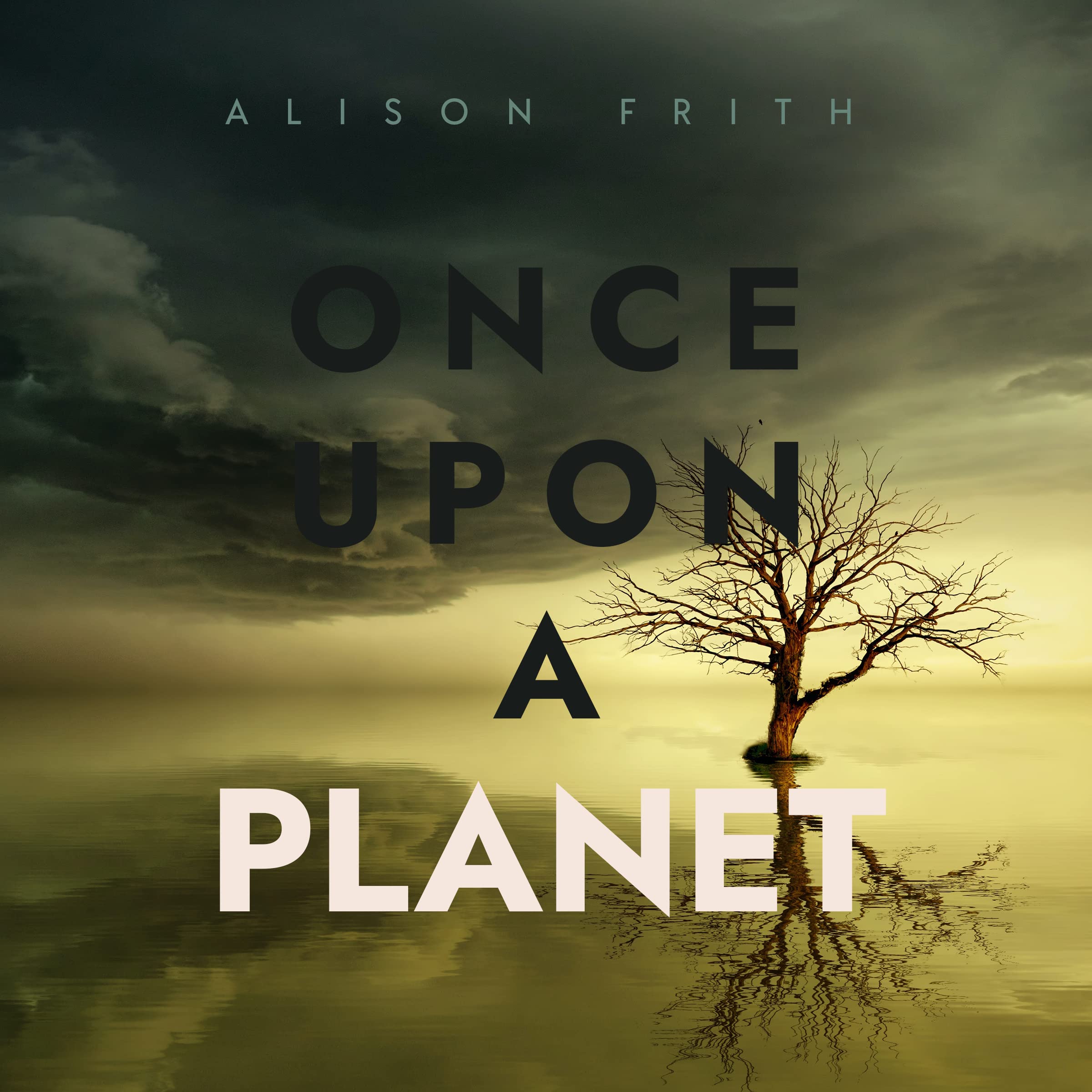 Once Upon A Planet by Alison Frith | Goodreads