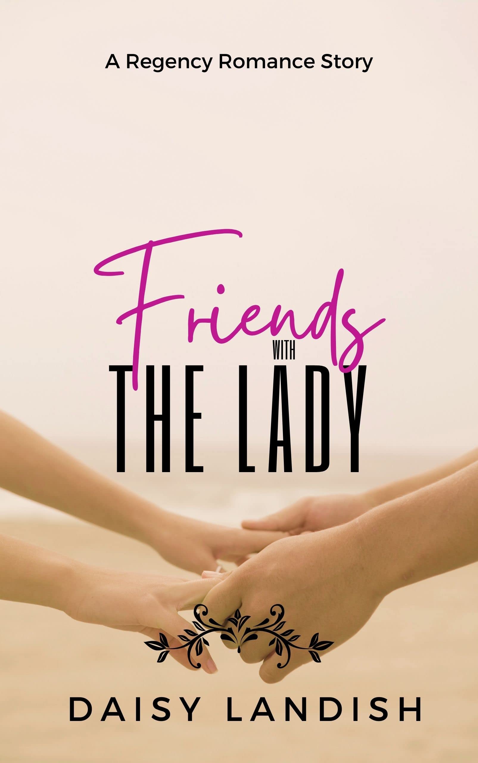 Friends with the Lady by Daisy Landish | Goodreads