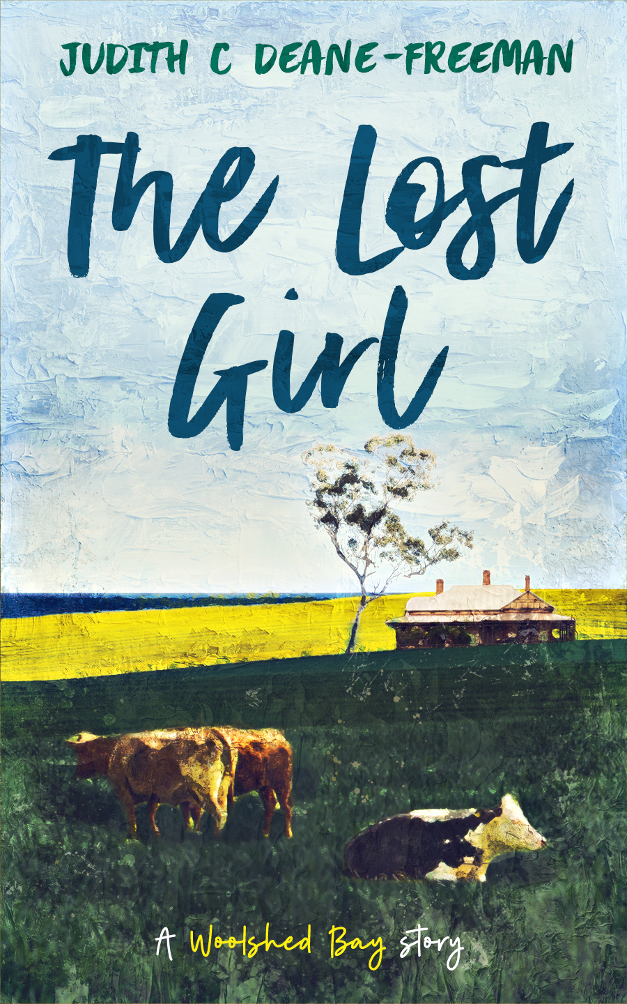The Lost Girl (Woolshed Bay#3) by Judith C. Deane-Freeman | Goodreads