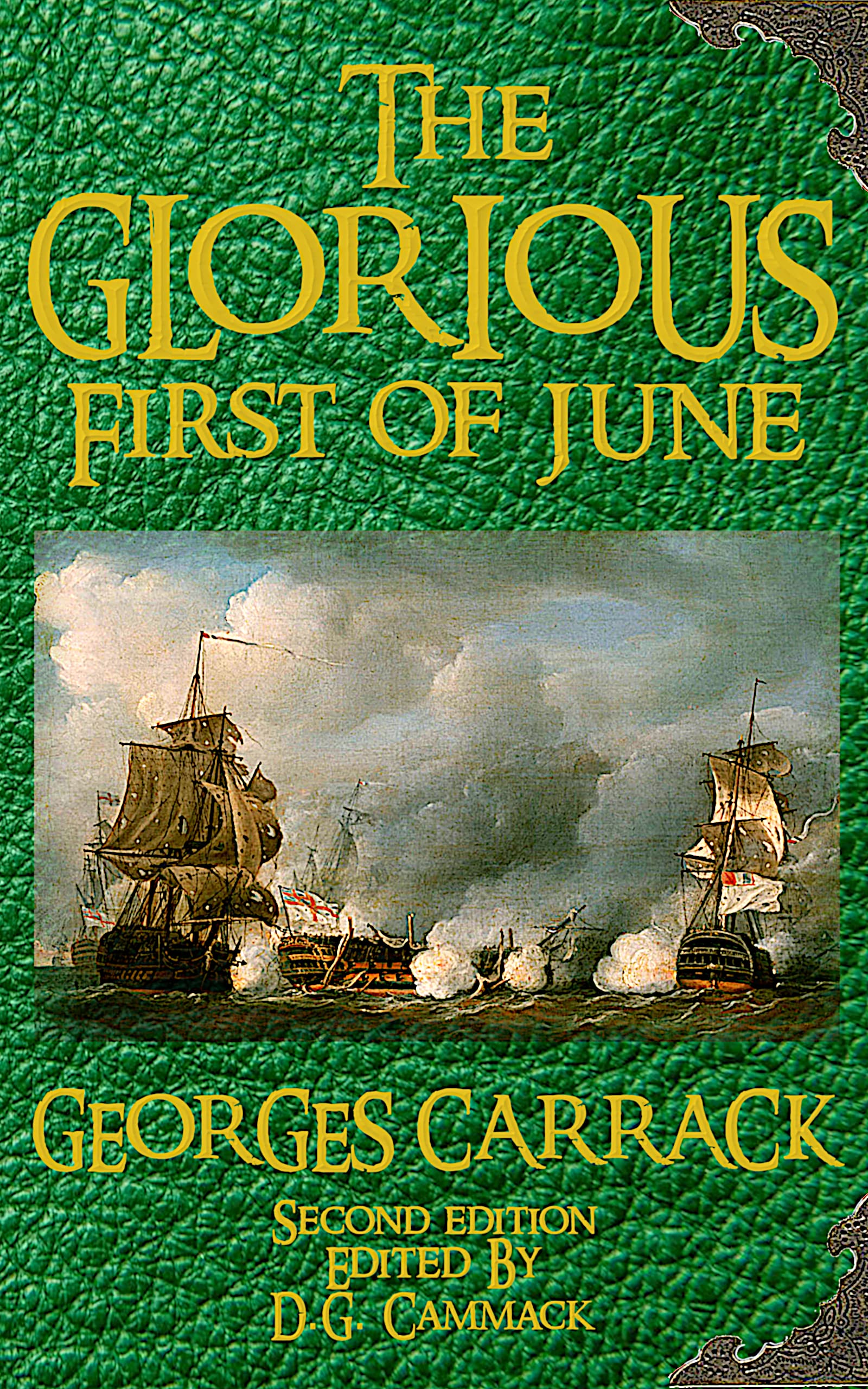 The Glorious First of June: Second Edition by Georges Carrack | Goodreads