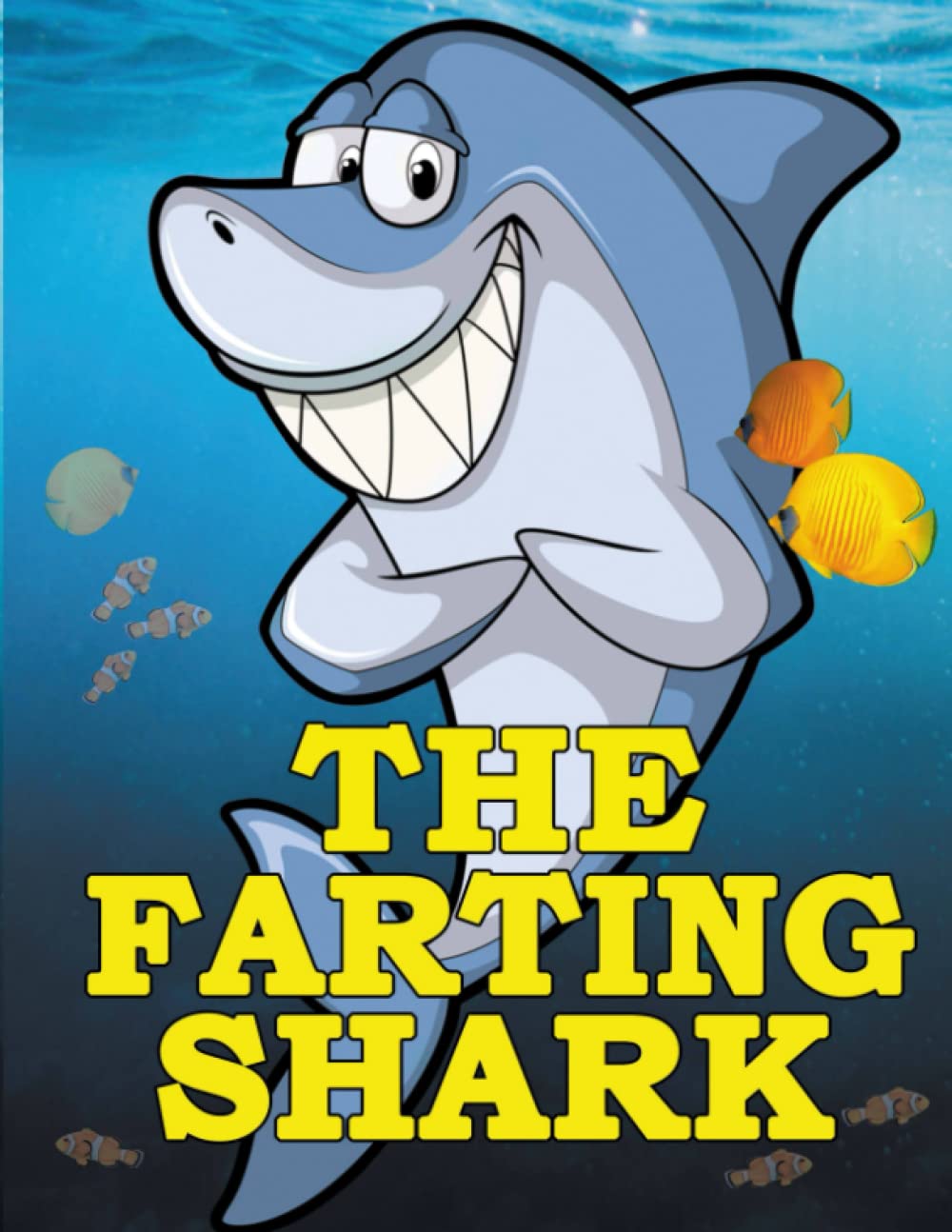 The Farting Shark by William McNichols | Goodreads
