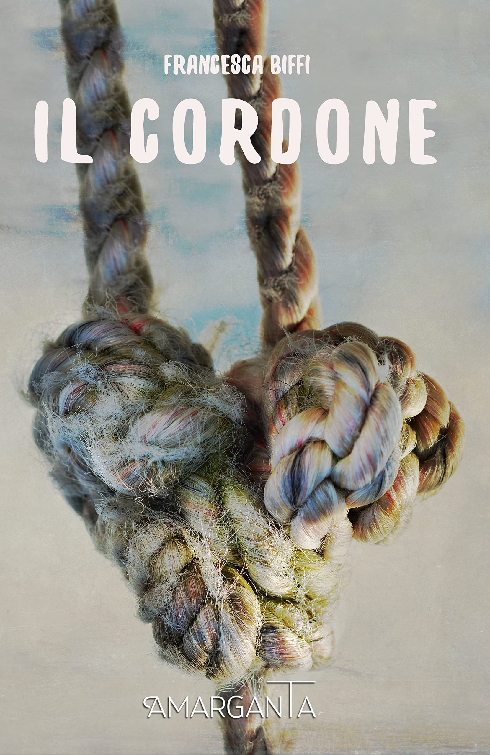 Il Cordone (Italian Edition) by Francesca Biffi | Goodreads