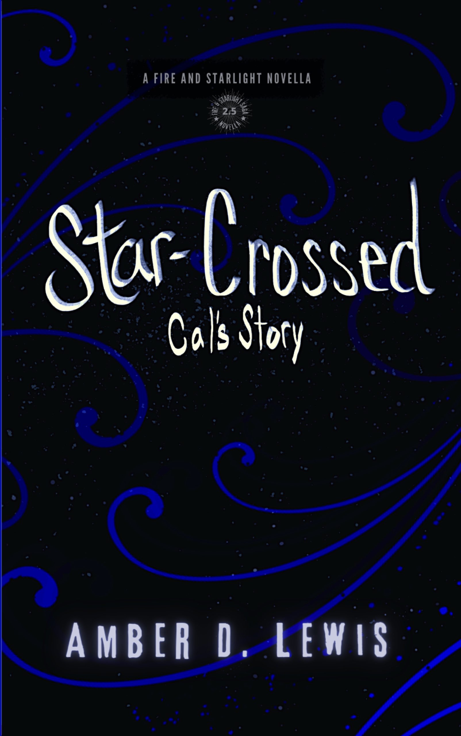 Star-Crossed: Cal's Story by Amber D. Lewis | Goodreads