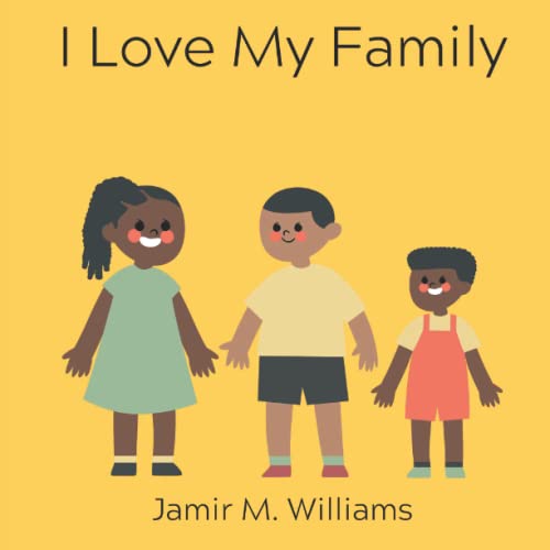 I love my Family by Jamir M Williams | Goodreads