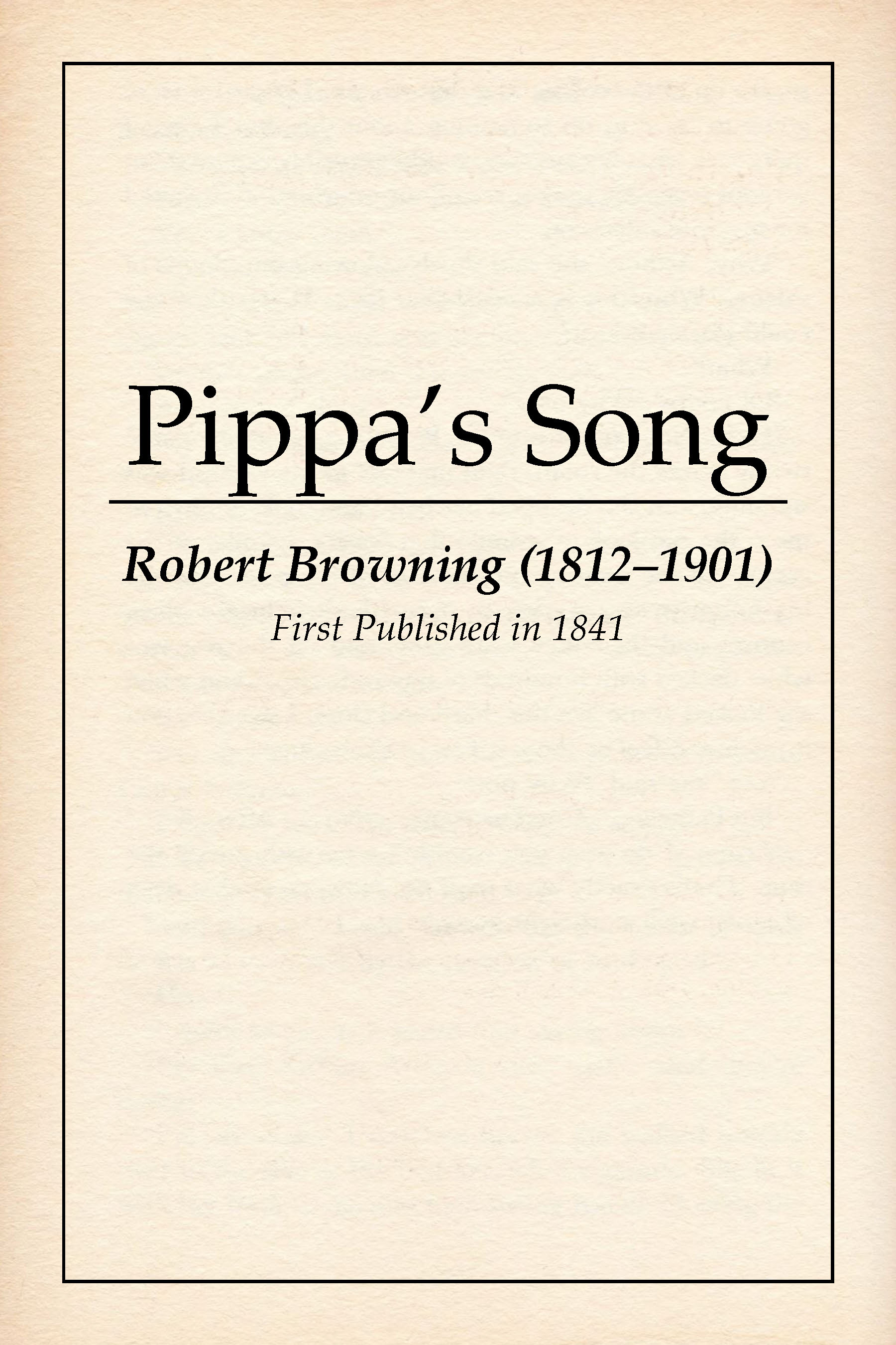 Pippa's Song by Robert Browning | Goodreads