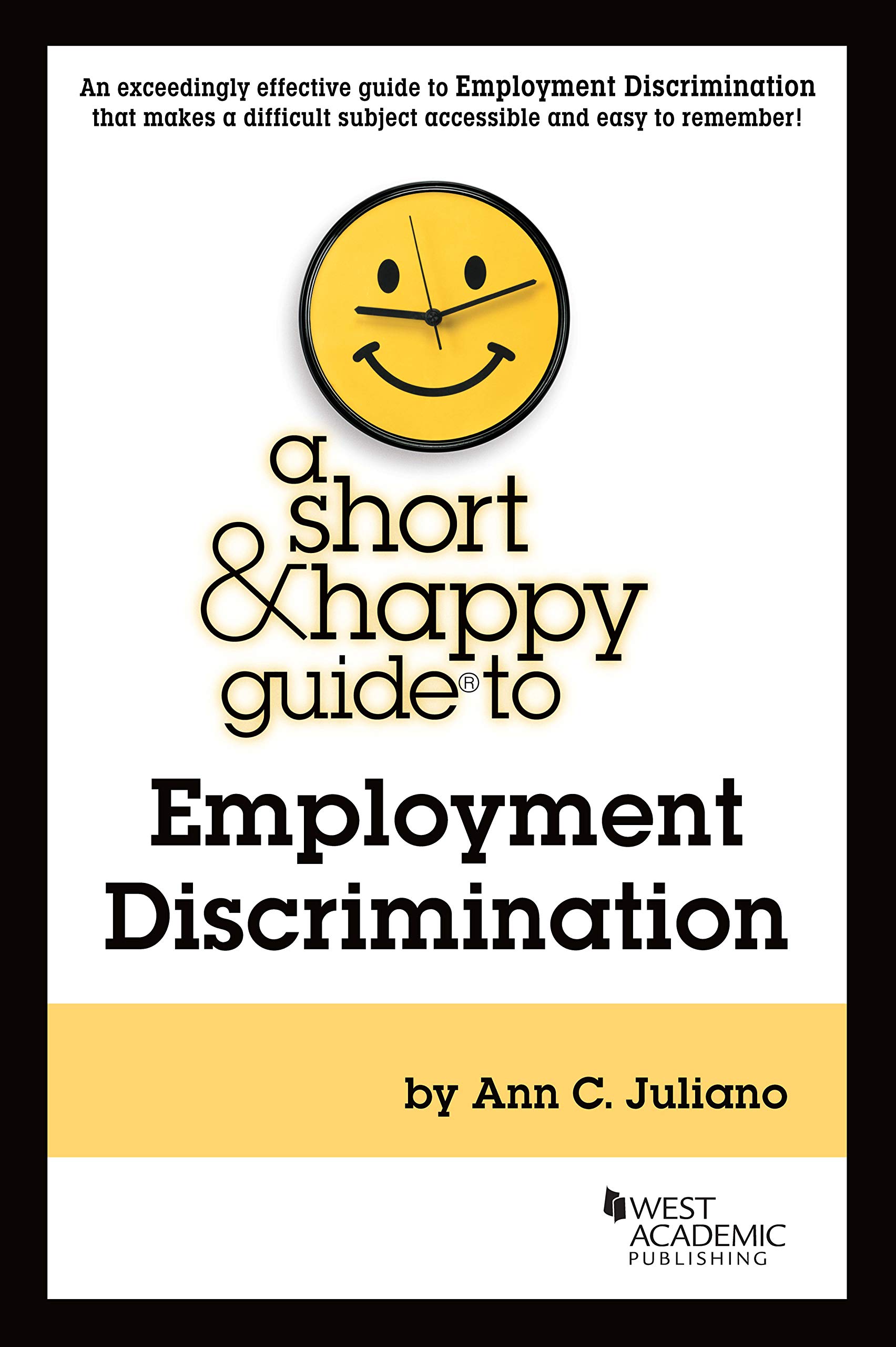 A Short & Happy Guide to Employment Discrimination by Ann Juliano ...
