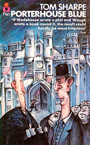 Porterhouse Blue by Tom Sharpe | Goodreads