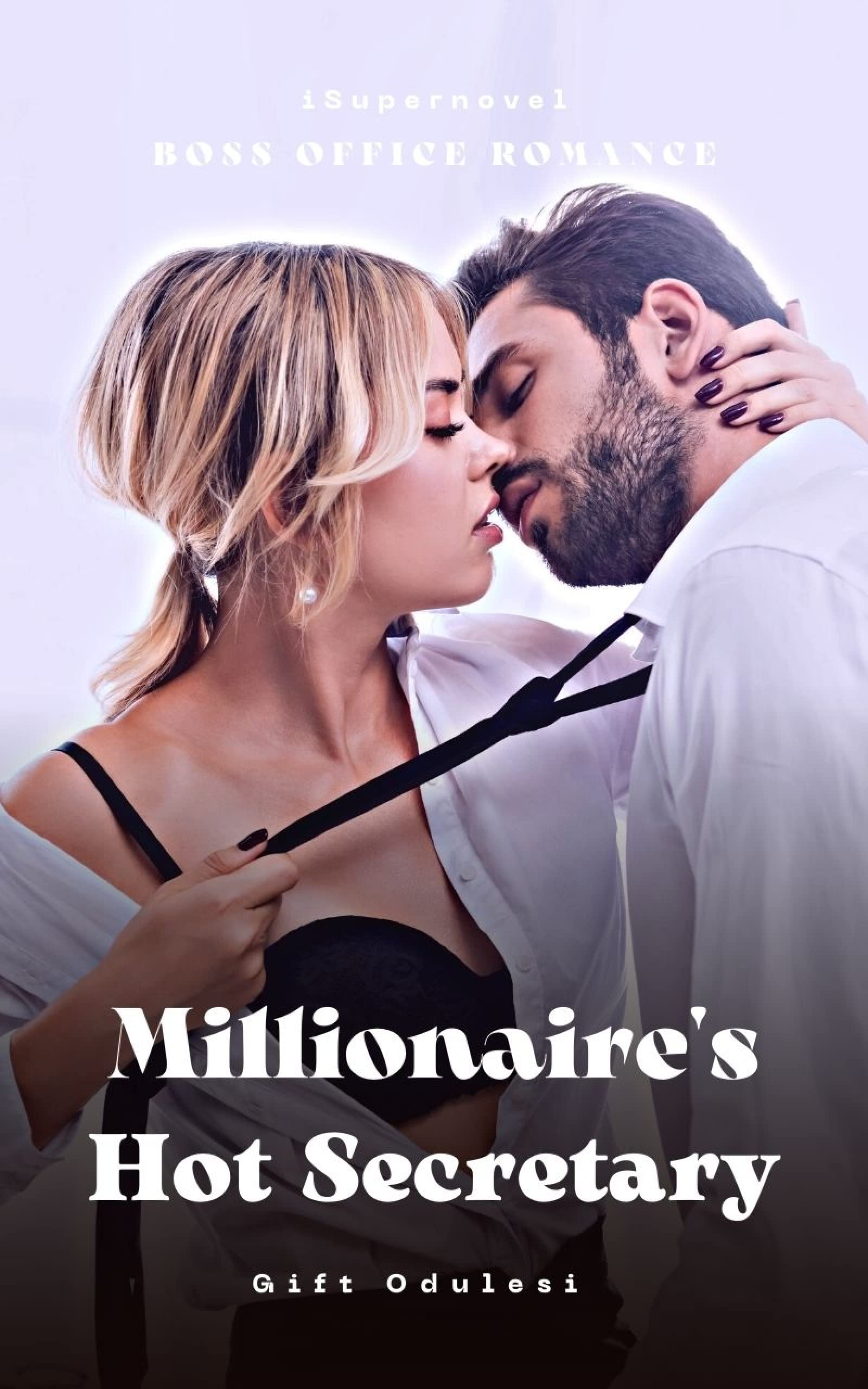 Millionaire's Hot Secretary by Gift Odulesi | Goodreads