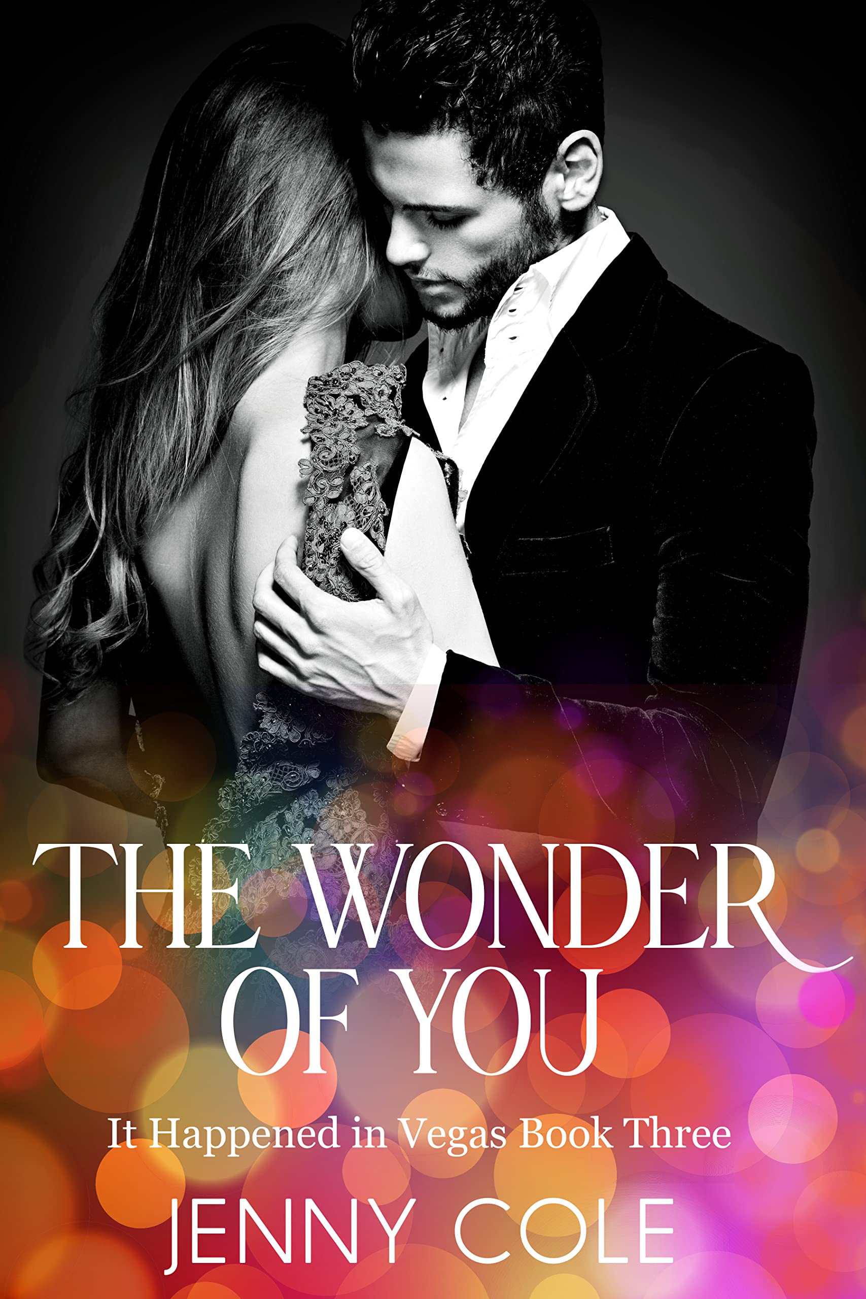 The Wonder of You (It Happened in Vegas, #3) by Jenny Cole | Goodreads