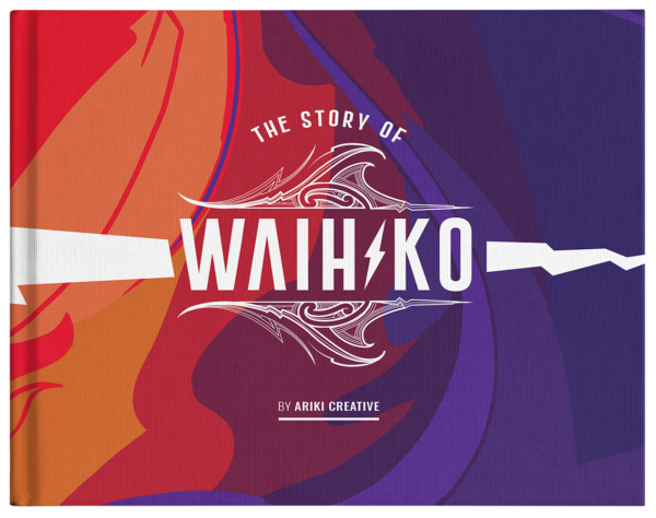 The story of Waihiko by Ariki Creative | Goodreads