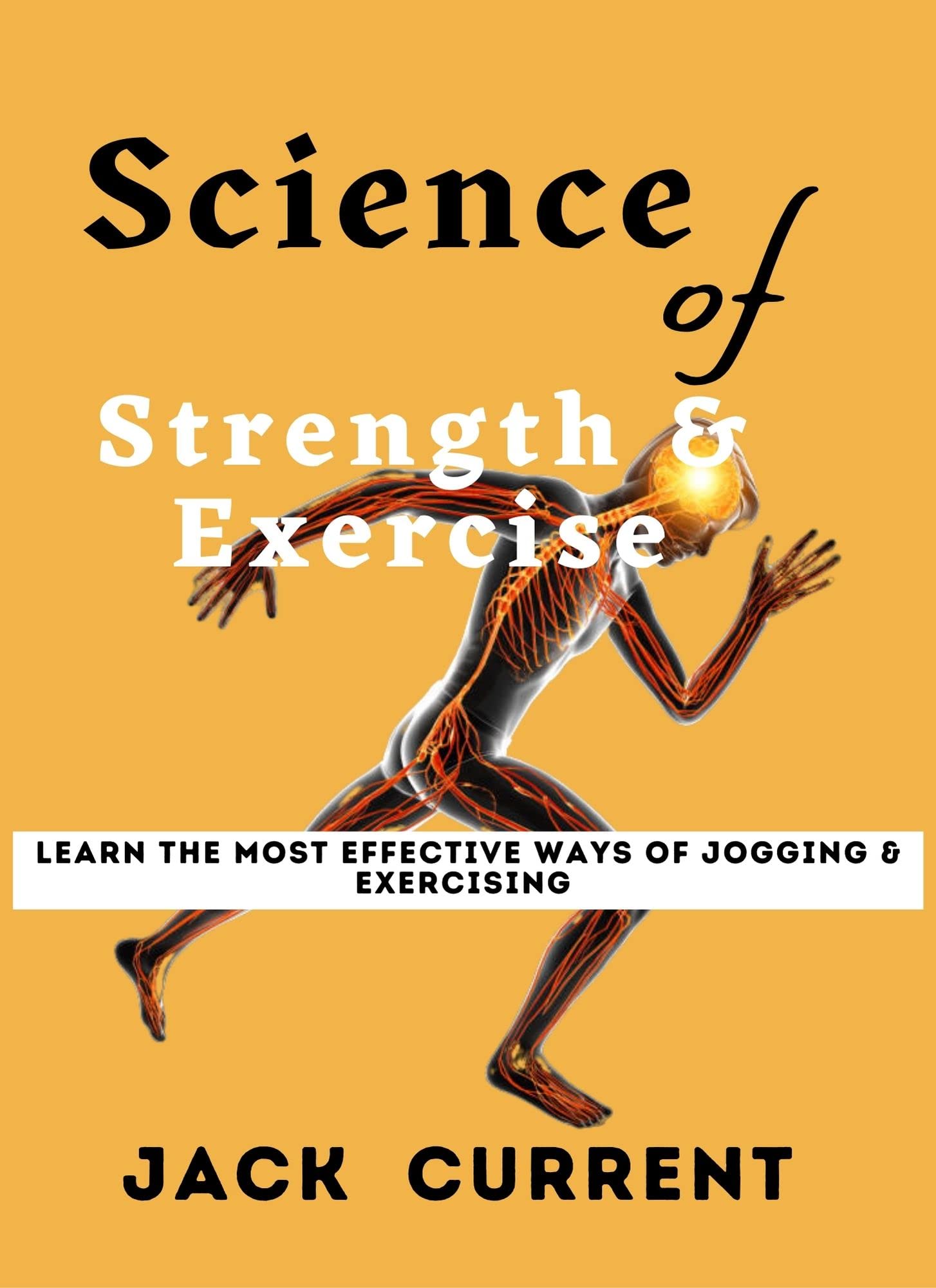 Science of Strength & Exercise: Learn the most effective ways of ...