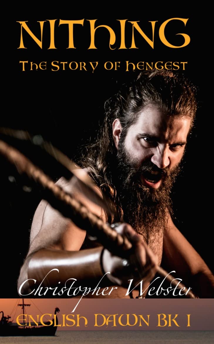 Nithing: The Story of Hengest by Christopher Webster | Goodreads