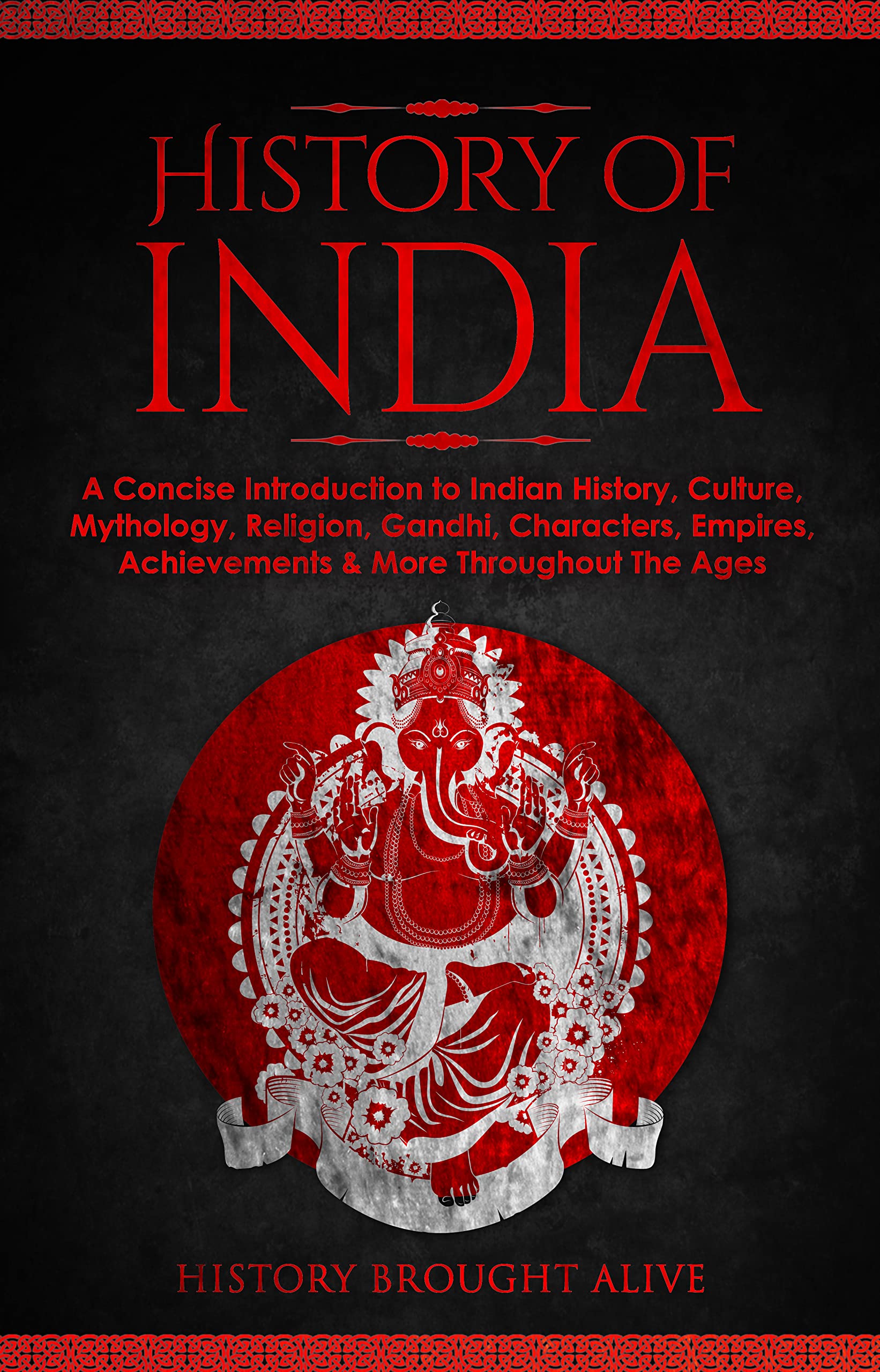 History of India: A Concise Introduction to Indian History, Culture ...